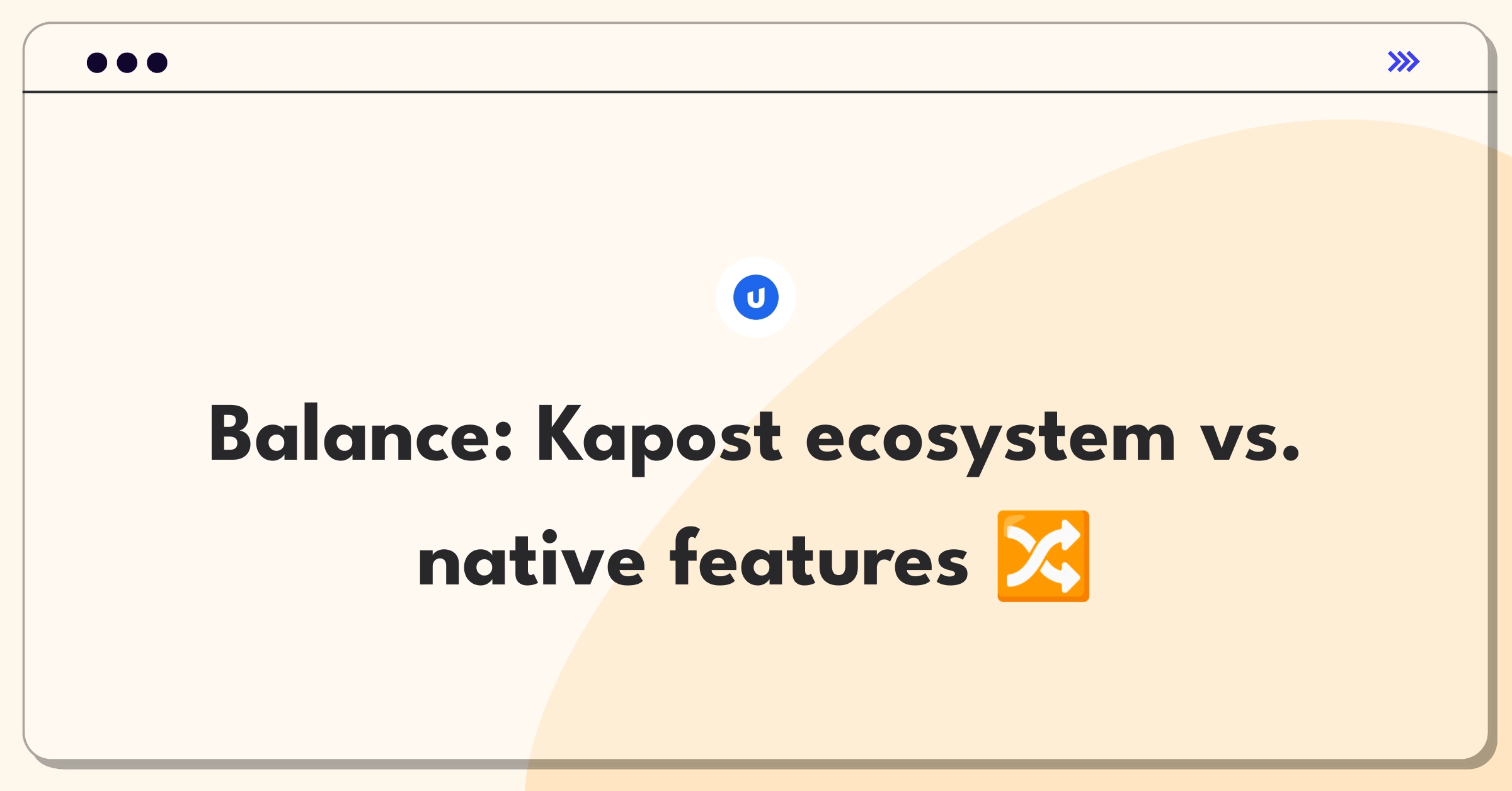 Upland Kapost Feature Strategy | Product Trade-Off Interview - NextSprints