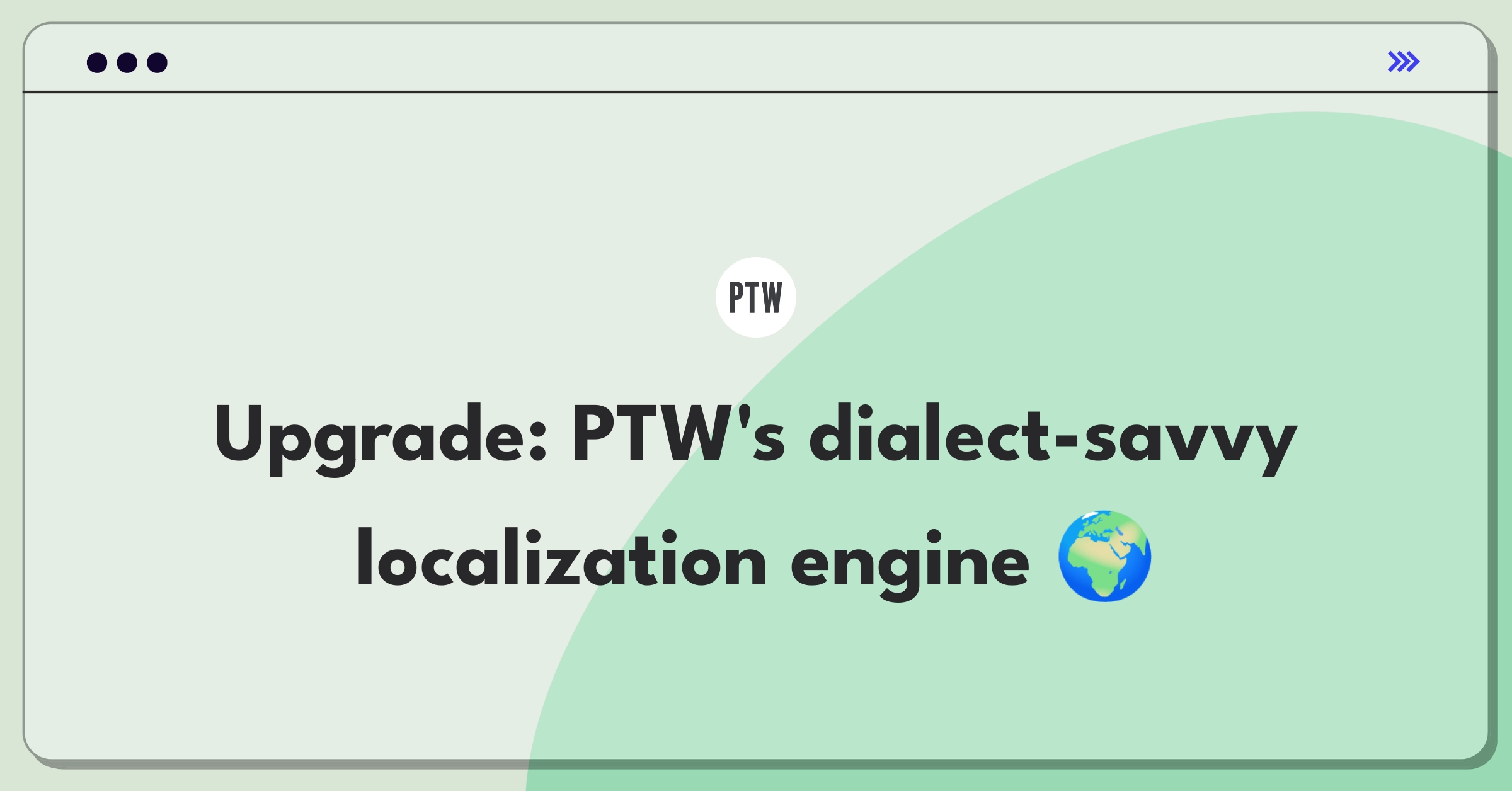 PTW Localization Improvement | Product Strategy Interview - NextSprints