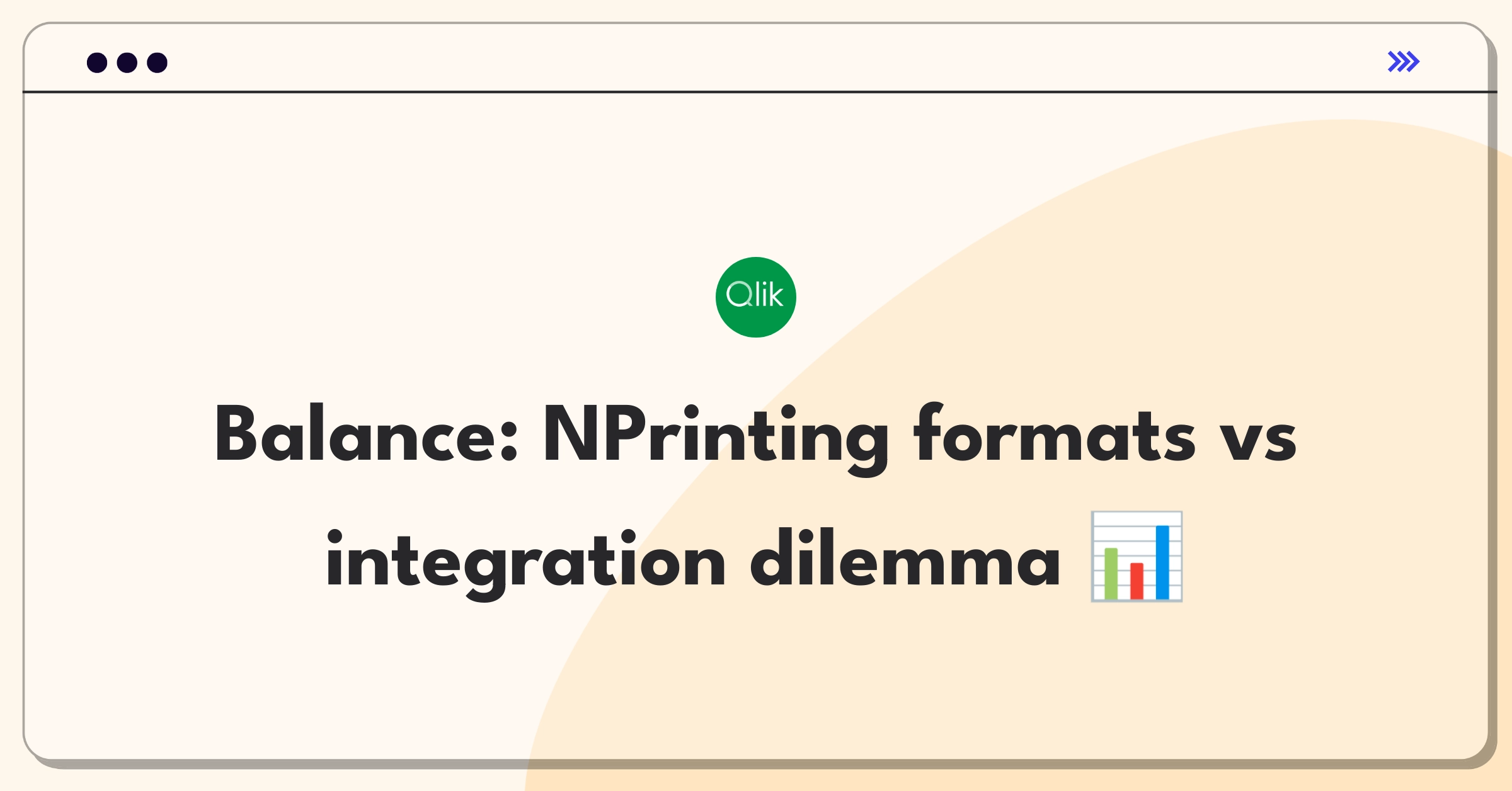 Qlik NPrinting Format vs Integration | Product Trade-Off - NextSprints