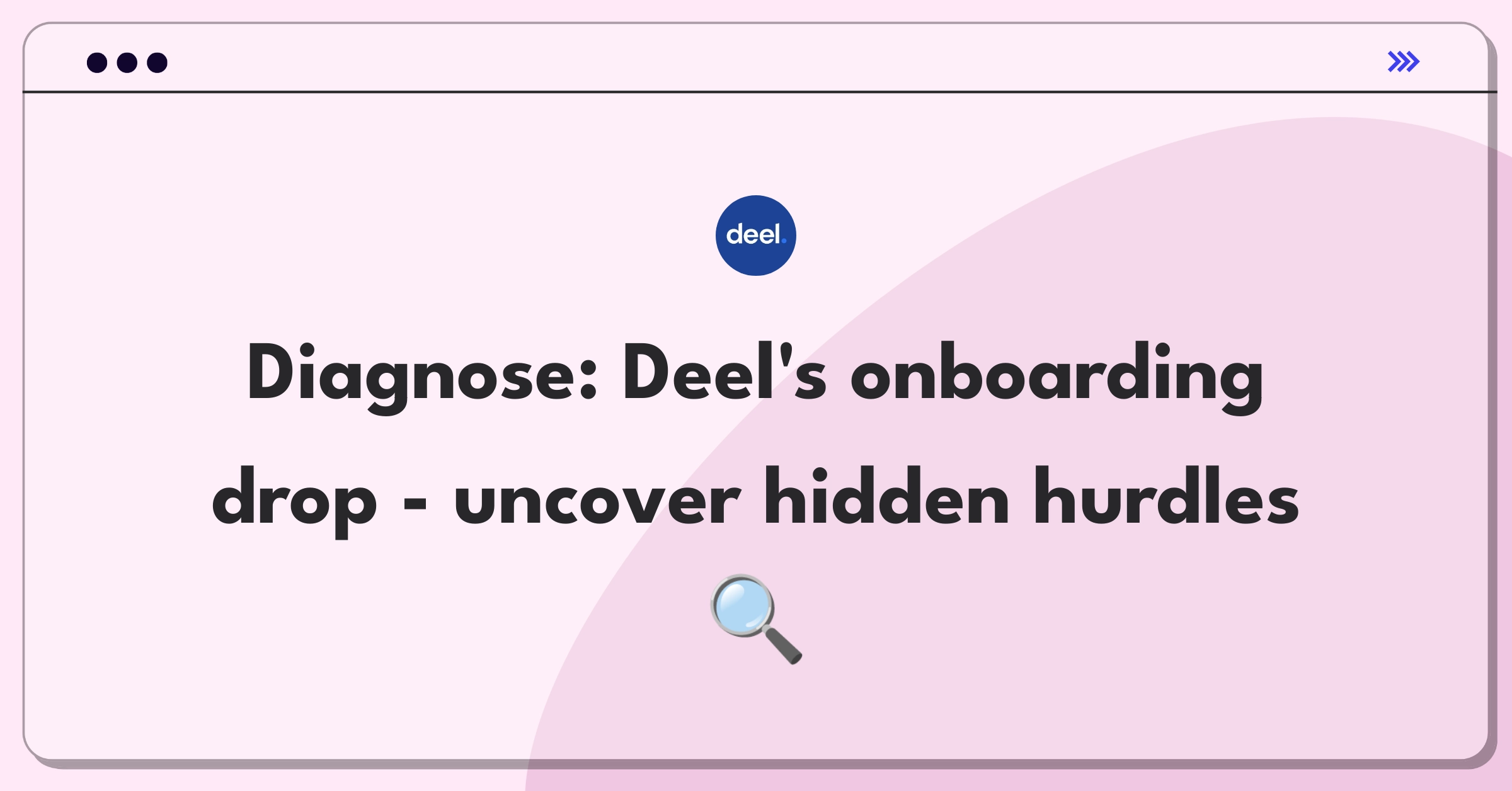 Deel Onboarding Completion Drop | RCA Product Interview - NextSprints