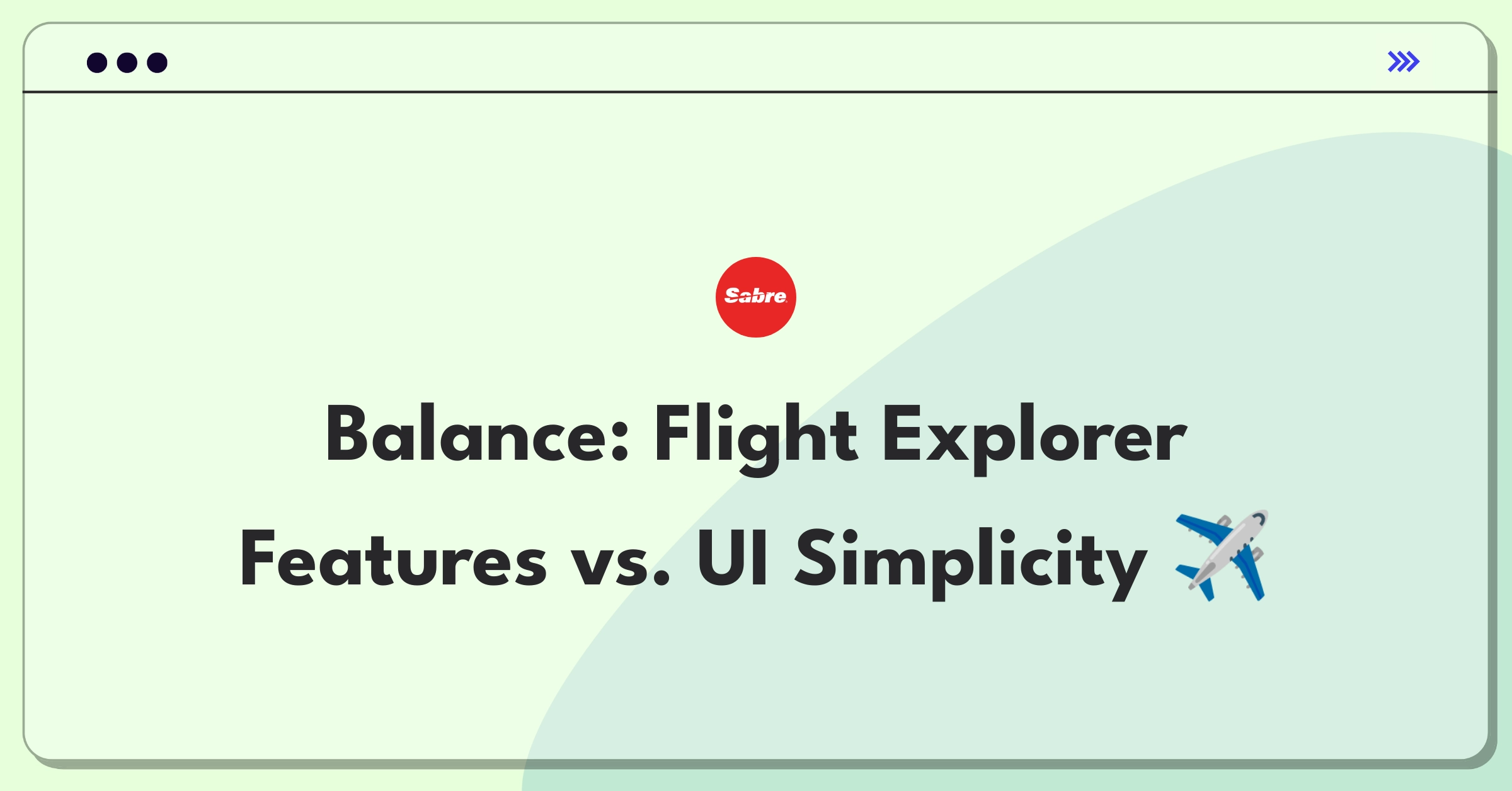Sabre Flight Explorer Prioritization | Product Trade-Off Case - NextSprints