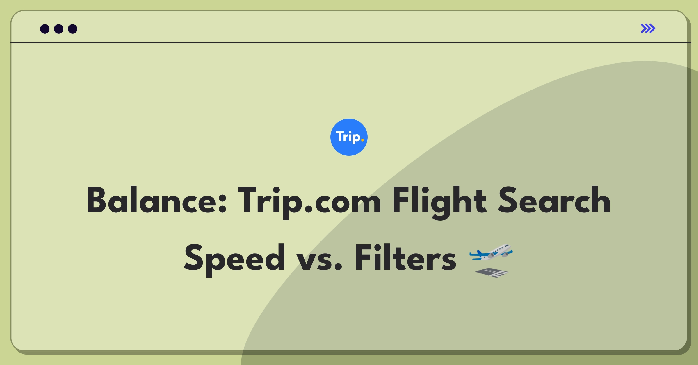 Trip.com Flight Search Tradeoff | Product Strategy Interview - NextSprints