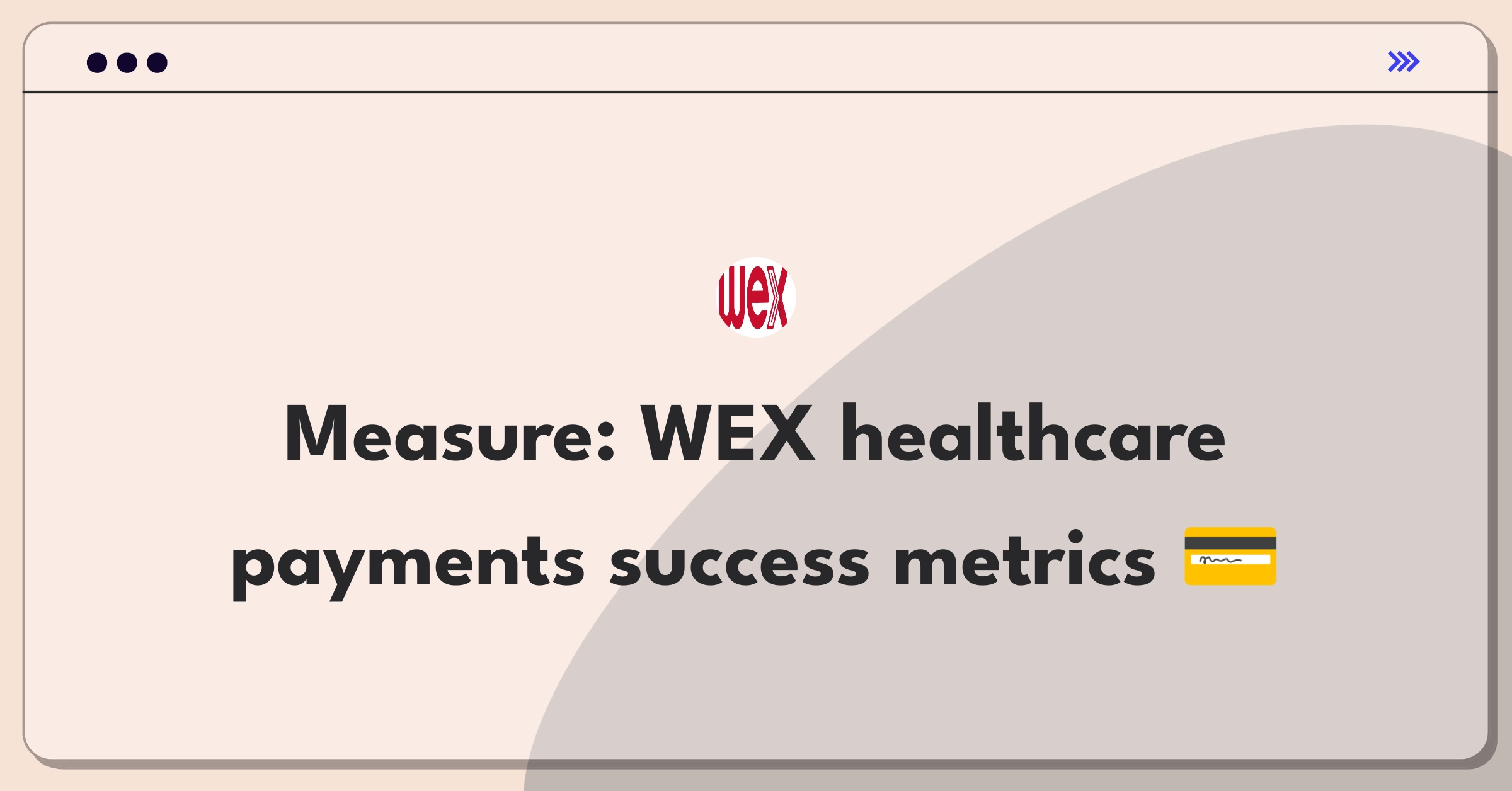 WEX Healthcare Payment Metrics | Product Success Analysis - NextSprints