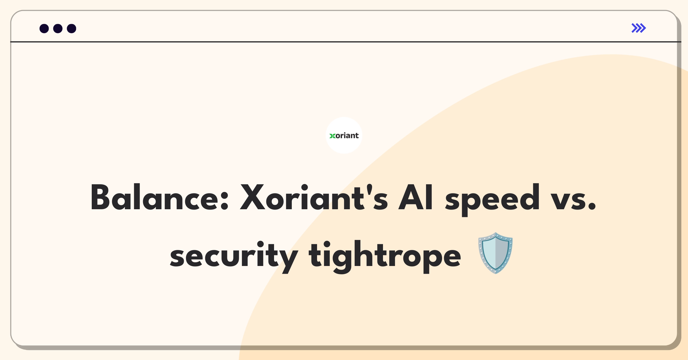Xoriant AI Security Balance | Product Trade-Off Interview - NextSprints