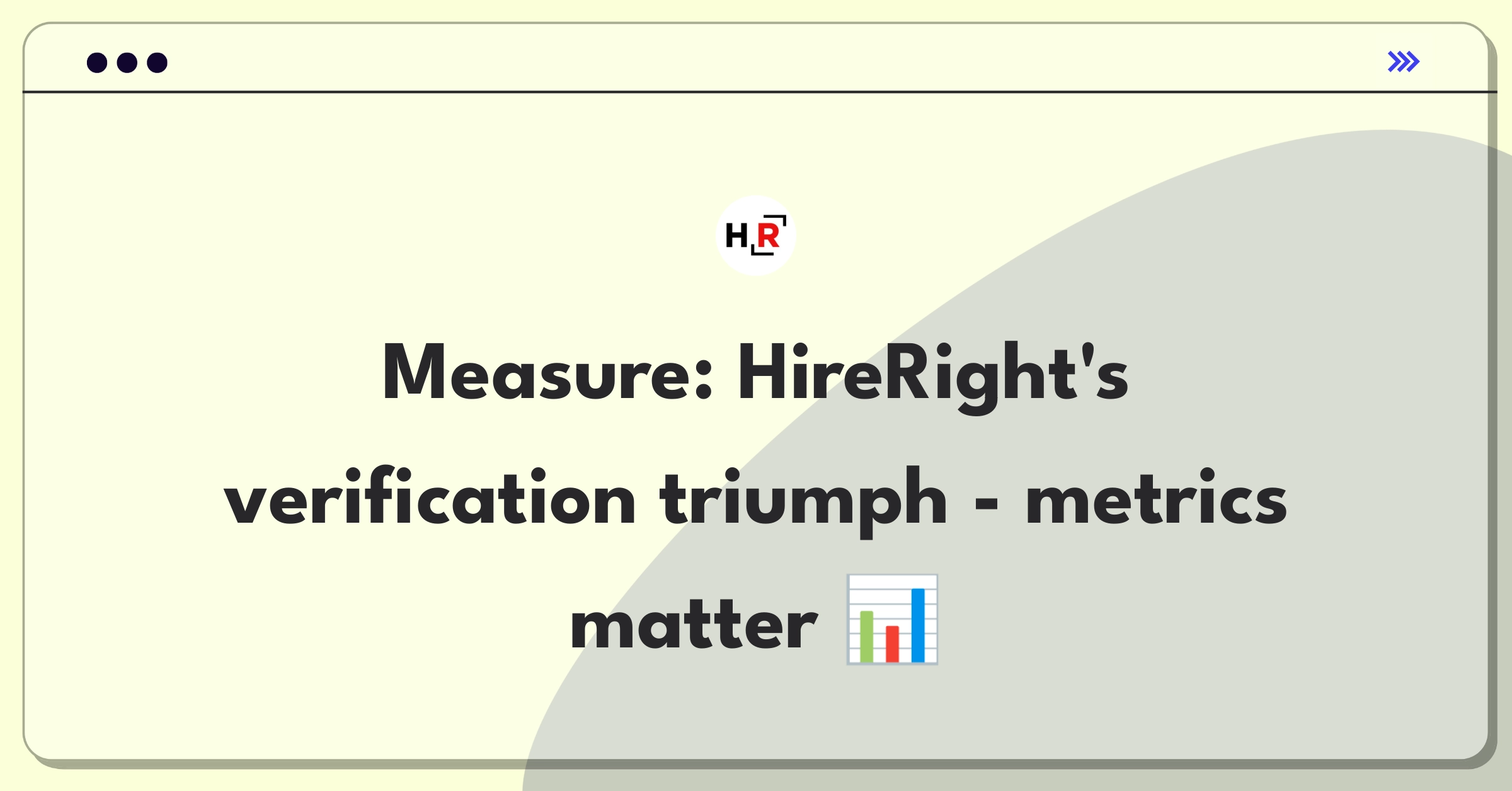 HireRight Verification Success Metrics | Product Analytics Case - NextSprints