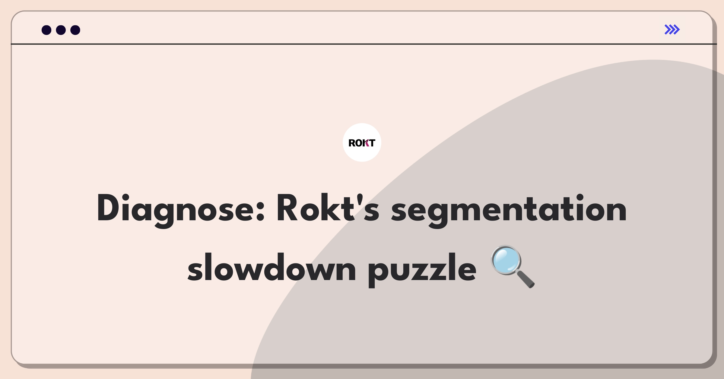 Rokt Segmentation Tool Slowdown | Product RCA Interview - NextSprints