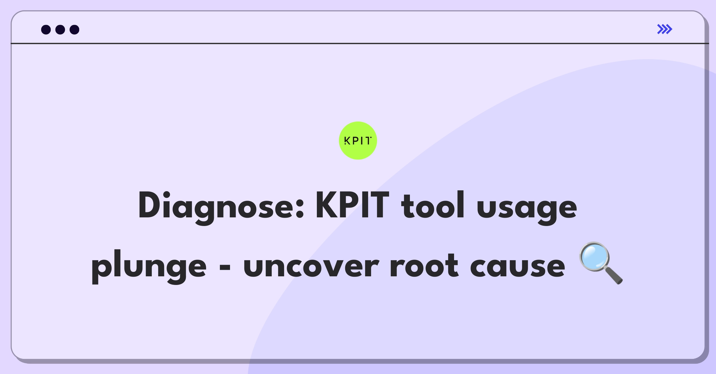KPIT Diagnostics Tool Usage Drop | RCA Product Interview - NextSprints