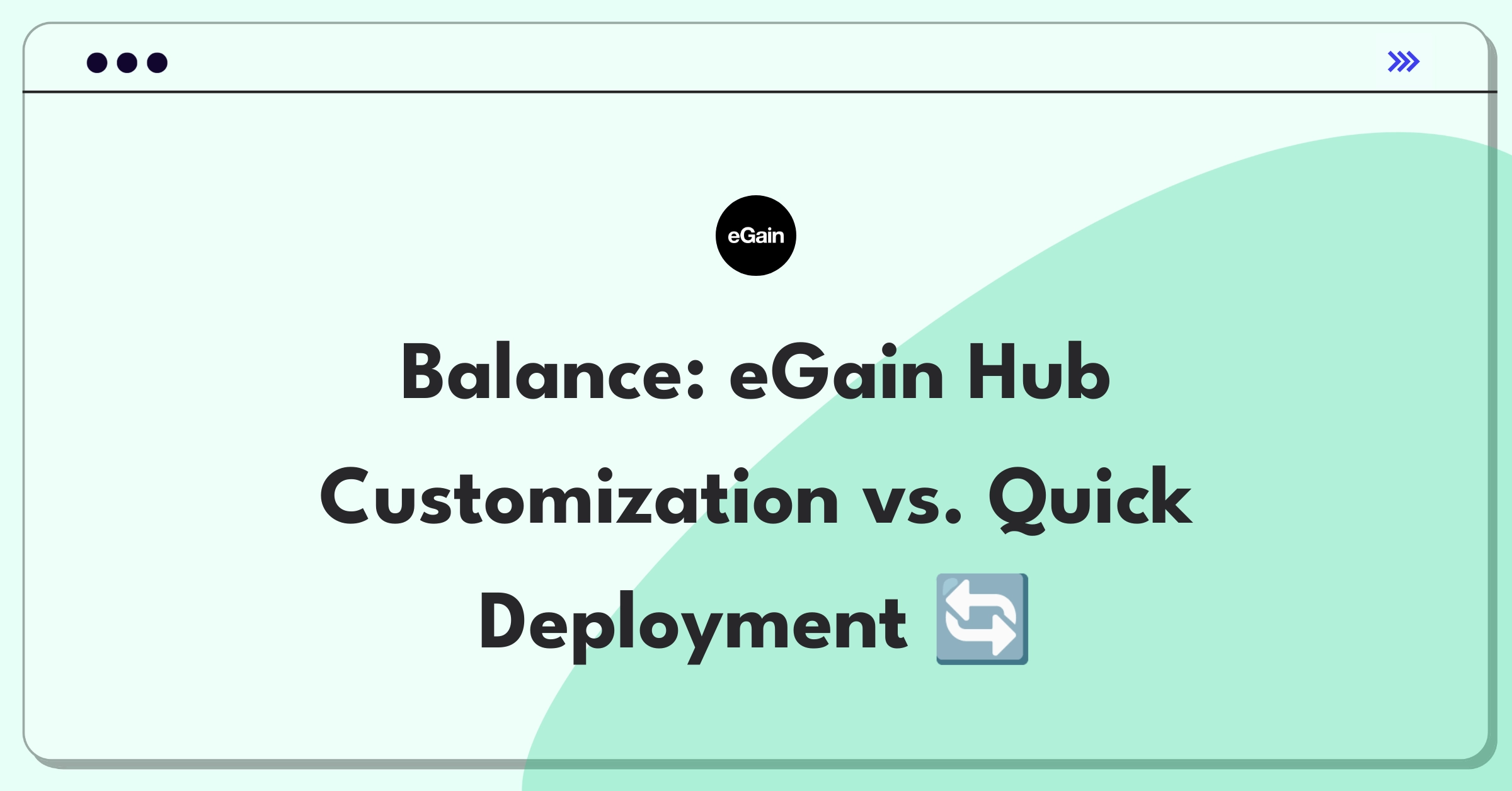 eGain Knowledge Hub Customization | Product Trade-Off Case - NextSprints