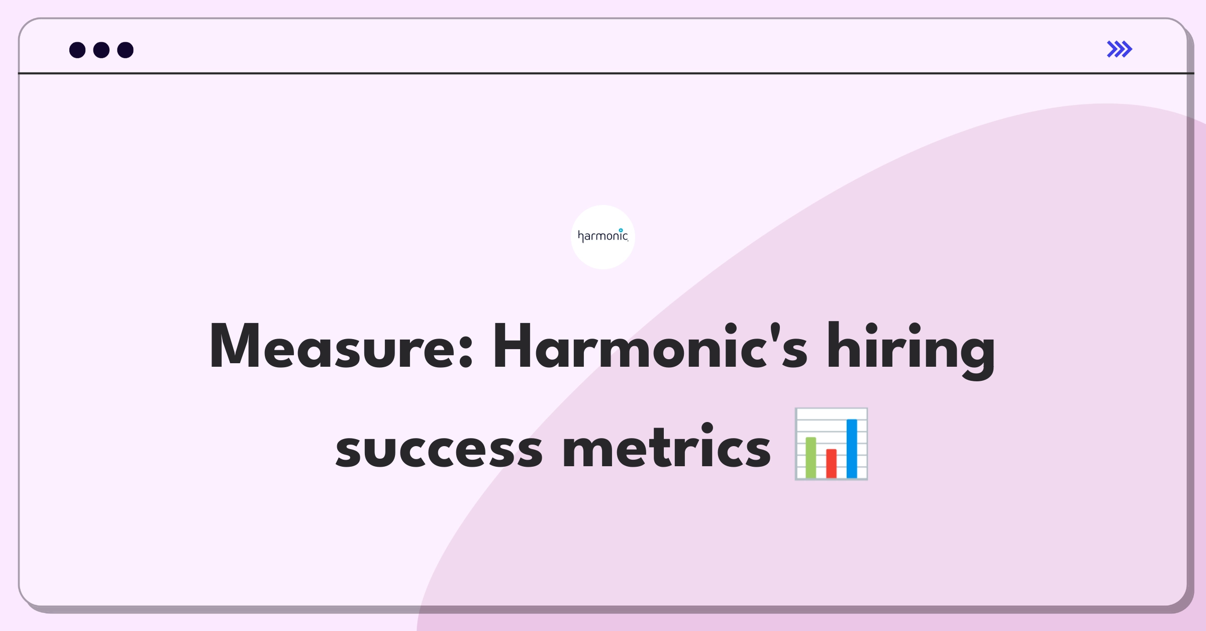 Harmonic Skills-Based Hiring Metrics | Product Analytics Case - NextSprints