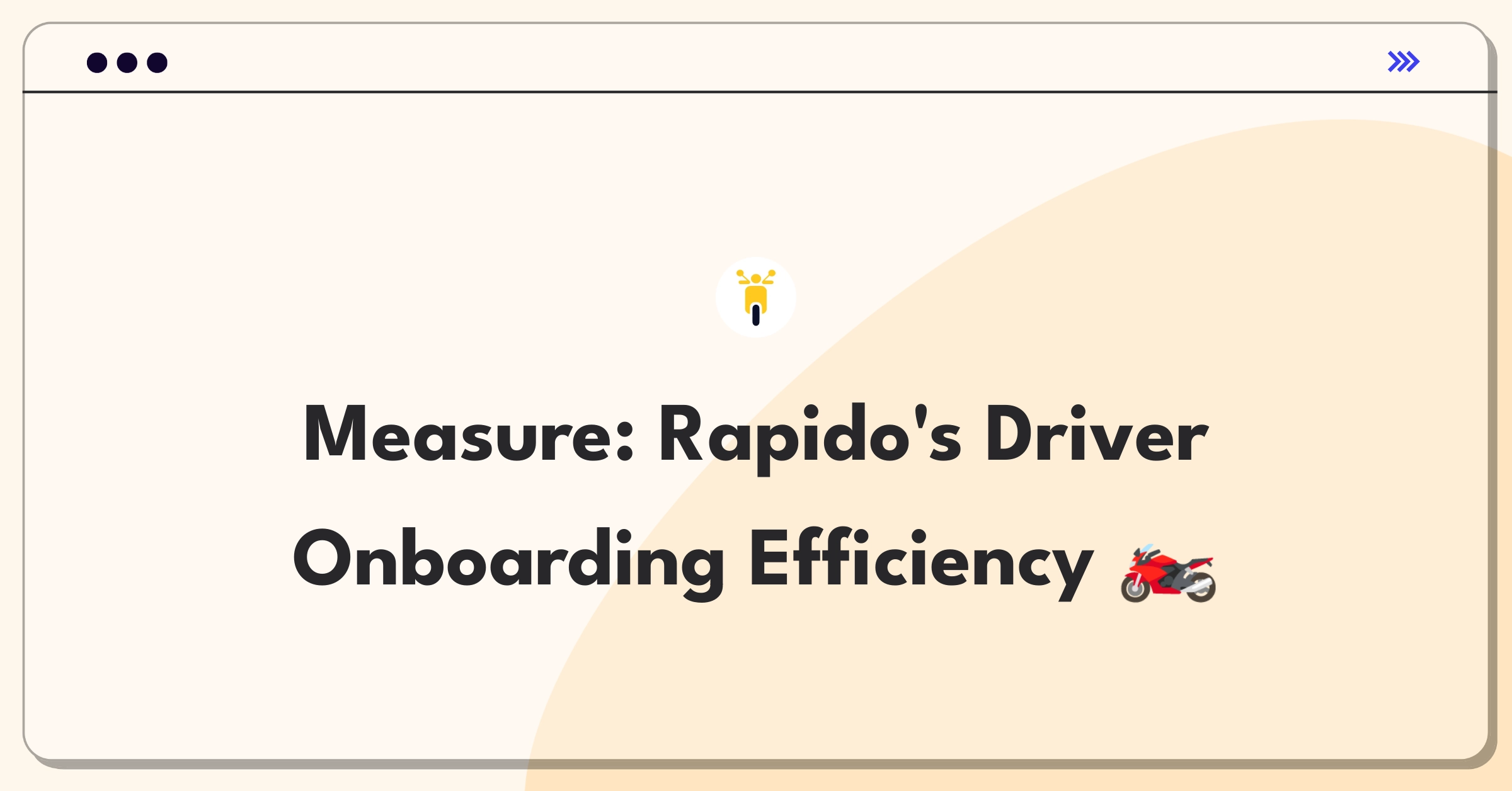 Rapido Driver Onboarding Success | Metrics Product Interview - NextSprints