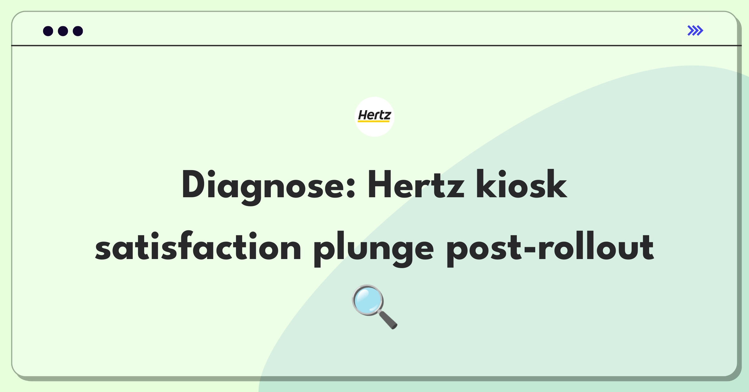 Hertz Kiosk Satisfaction Decline | RCA Product Interview - NextSprints