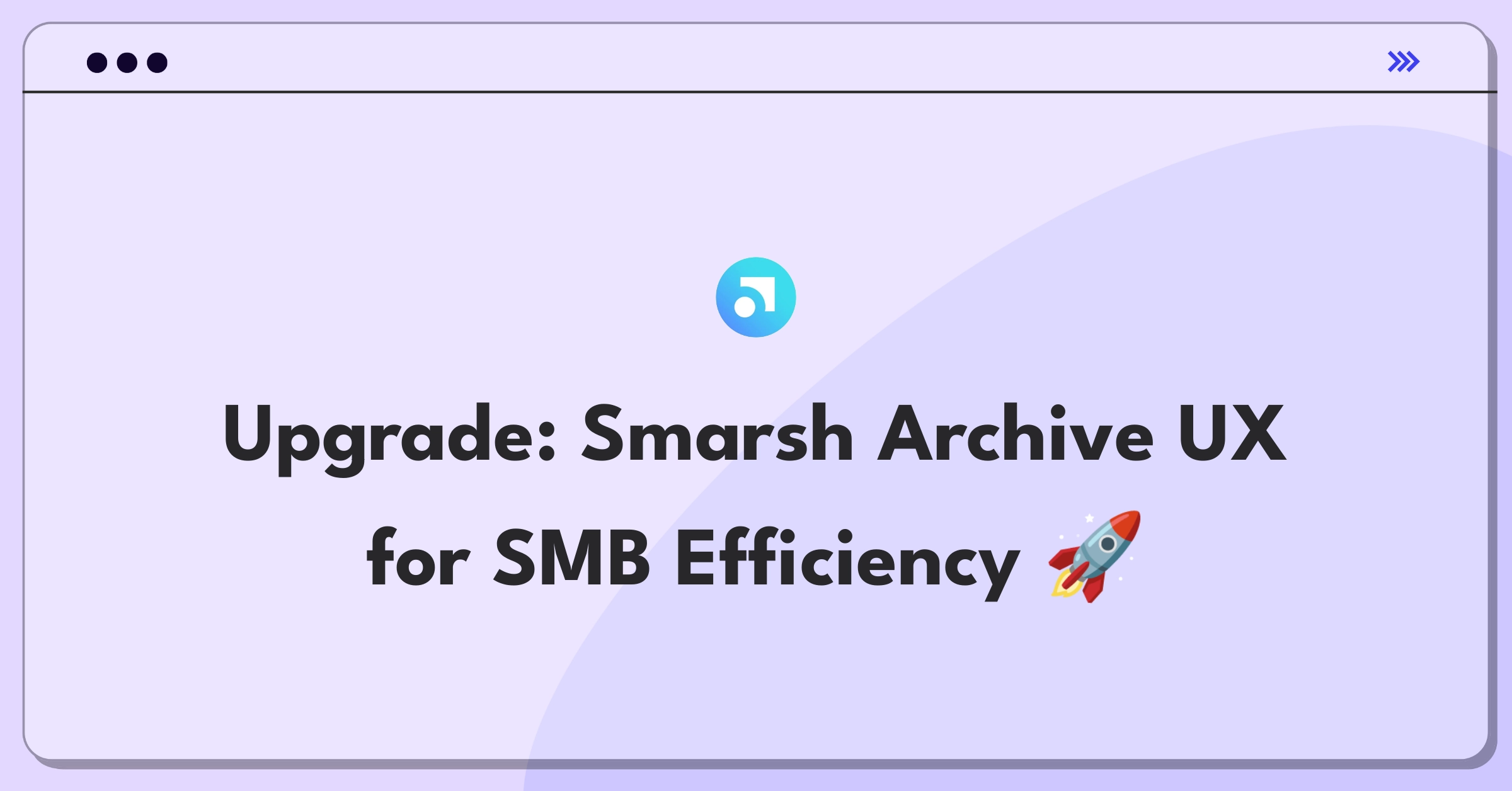 Smarsh Archive UX Improvement | Product Design Interview - NextSprints