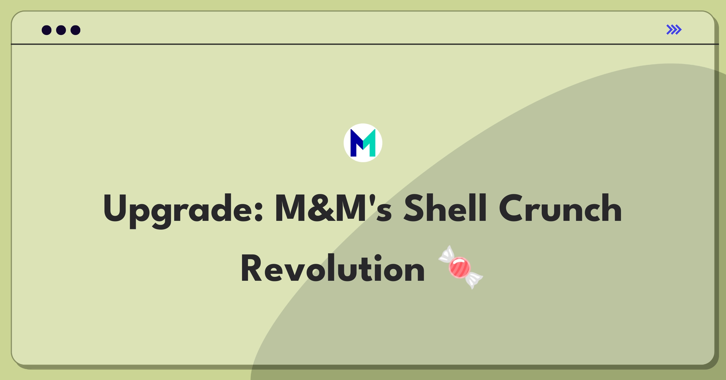 Mars M&M's Texture Enhancement | Product Improvement Case - NextSprints