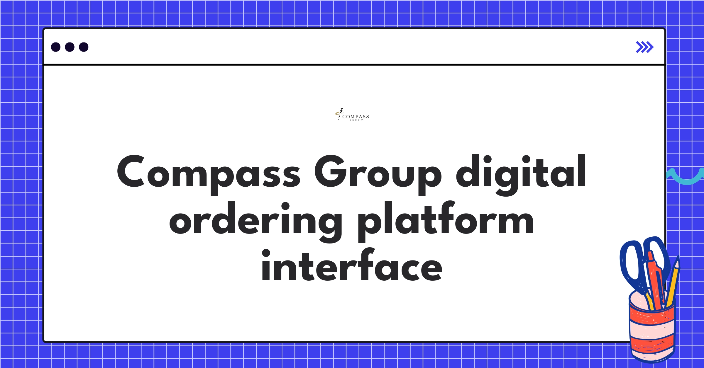 Compass Group Digital Ordering Platform Teardown | UX Analysis ...