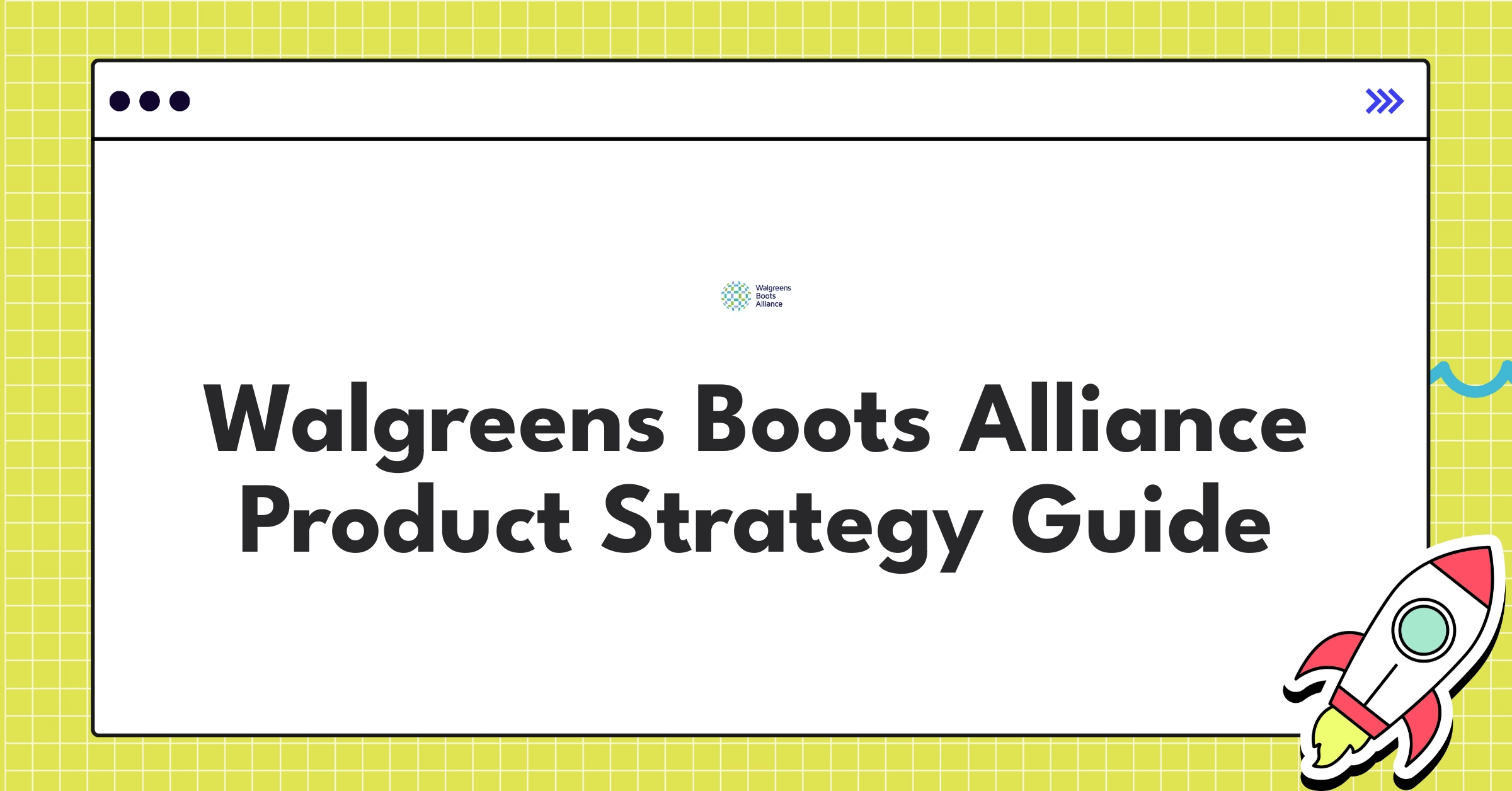 Walgreens Boots Alliance Product Strategy Guide | 2025 Roadmap ...