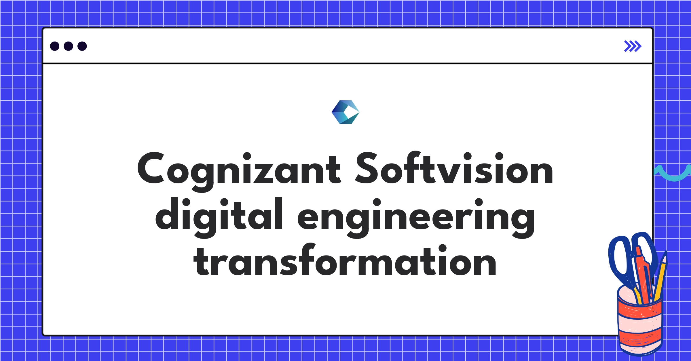 Cognizant Softvision Digital Engineering Strategy Guide - NextSprints