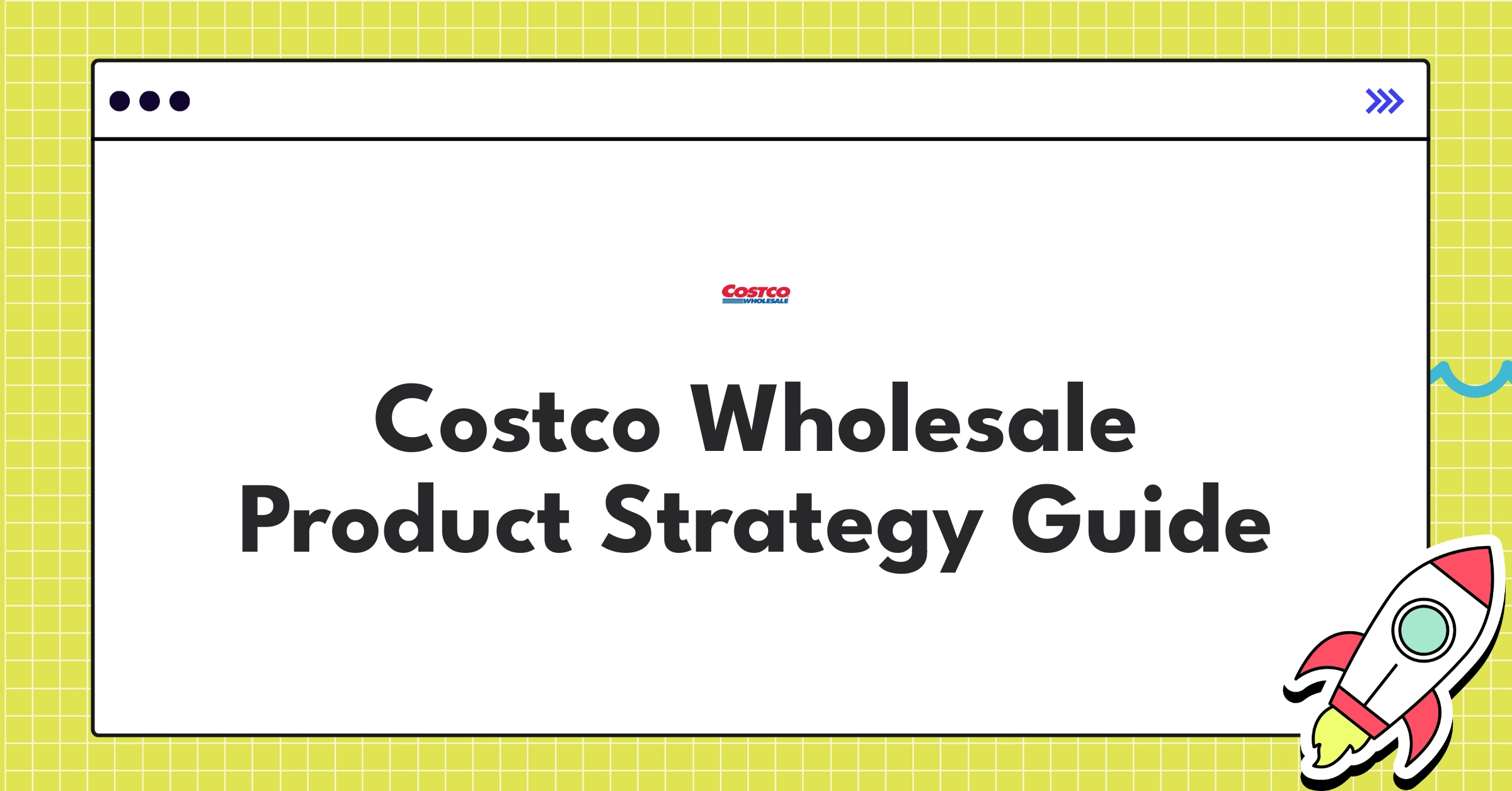 Costco Wholesale Product Strategy Guide | Strategic Roadmap - NextSprints