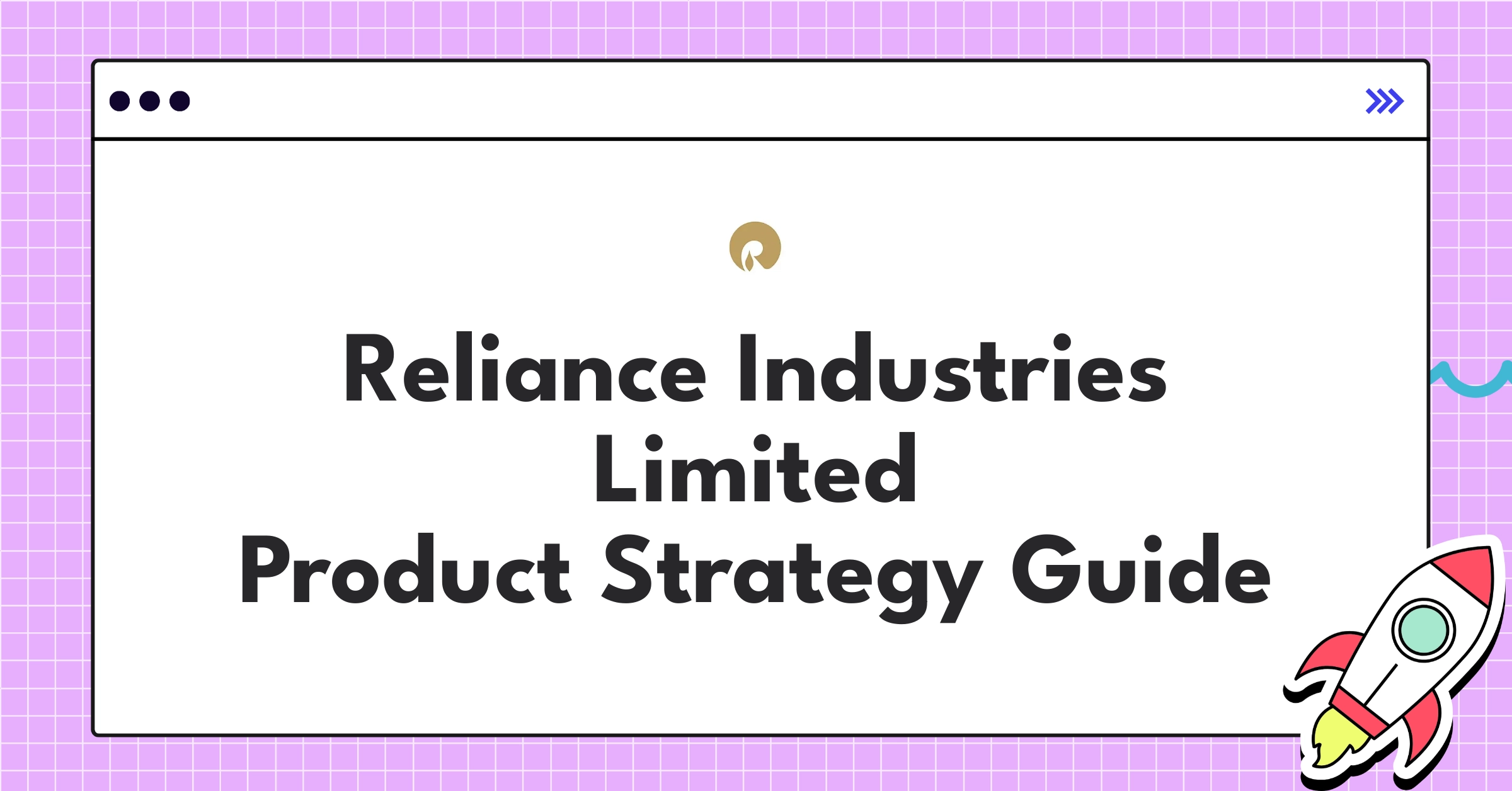Reliance Industries Product Strategy Guide | Strategic Roadmap ...