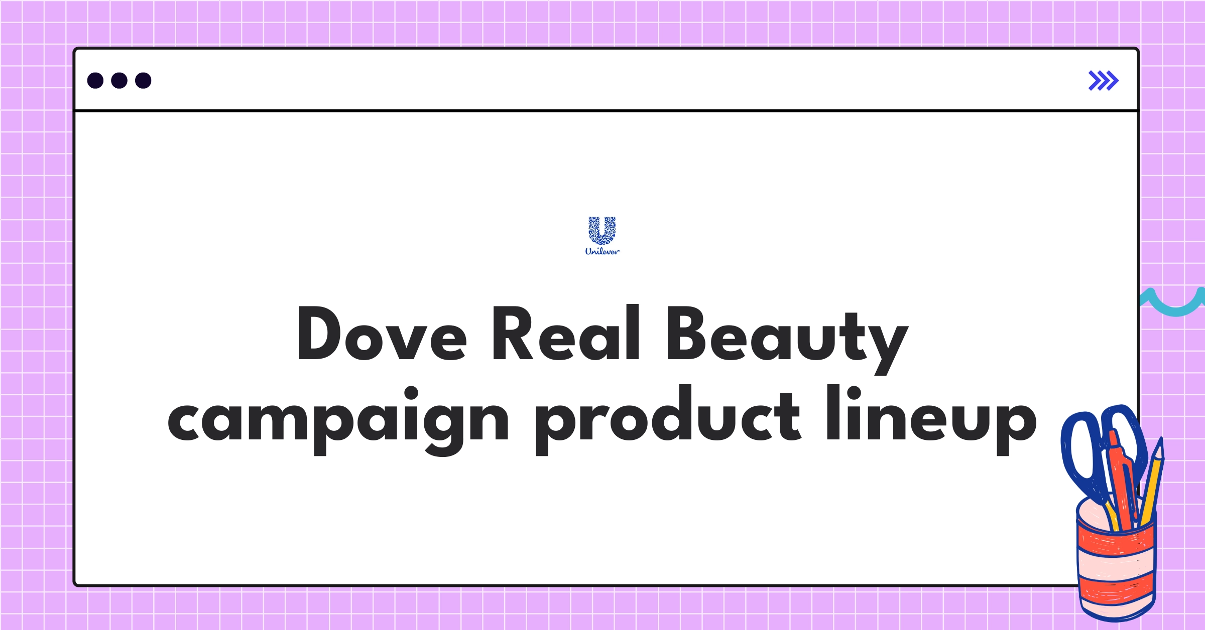 Unilever Dove Teardown Analysis | Brand Strategy & UX - NextSprints