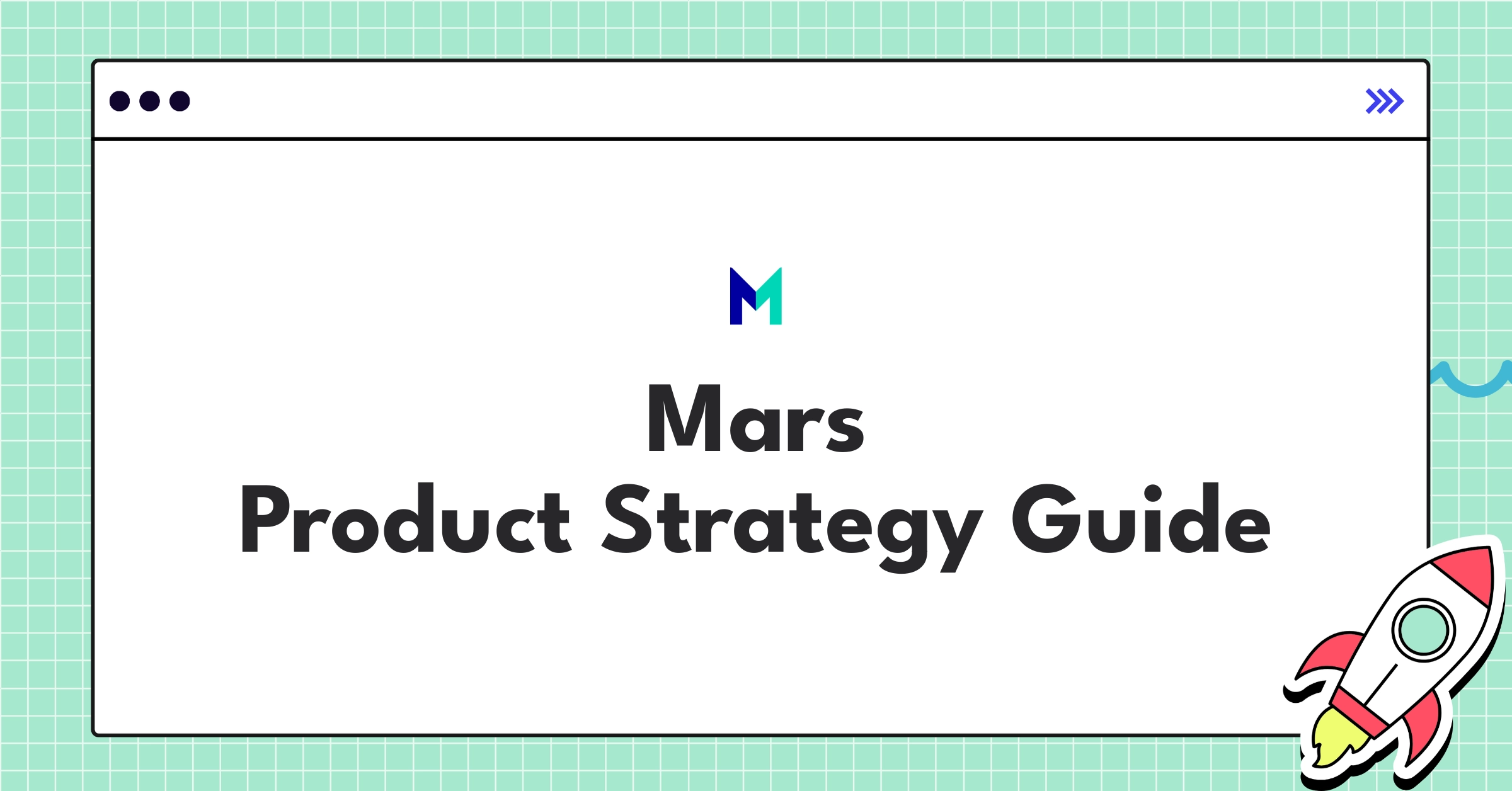 Mars Product Strategy Guide | Transformation Roadmap - NextSprints