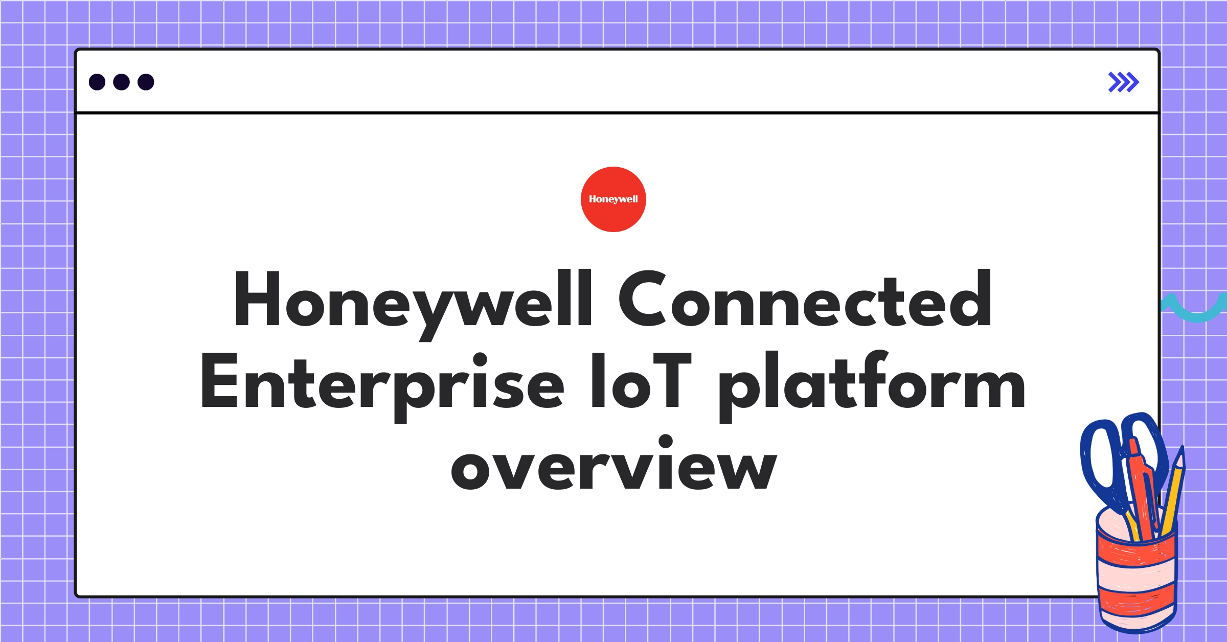 Honeywell Connected Enterprise Teardown | IoT Platform Analysis ...