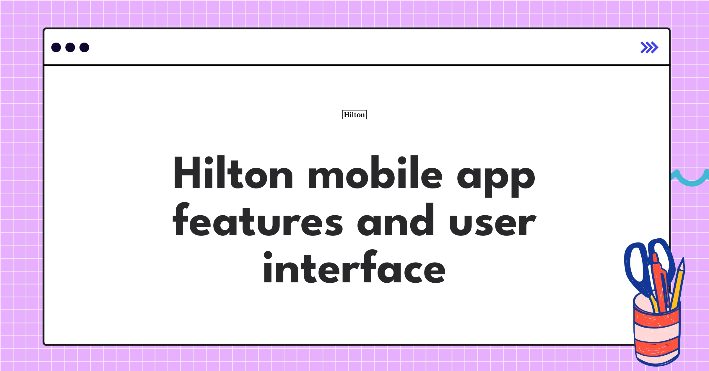 Hilton Mobile App Teardown Analysis | Strategy & UX Insights - NextSprints