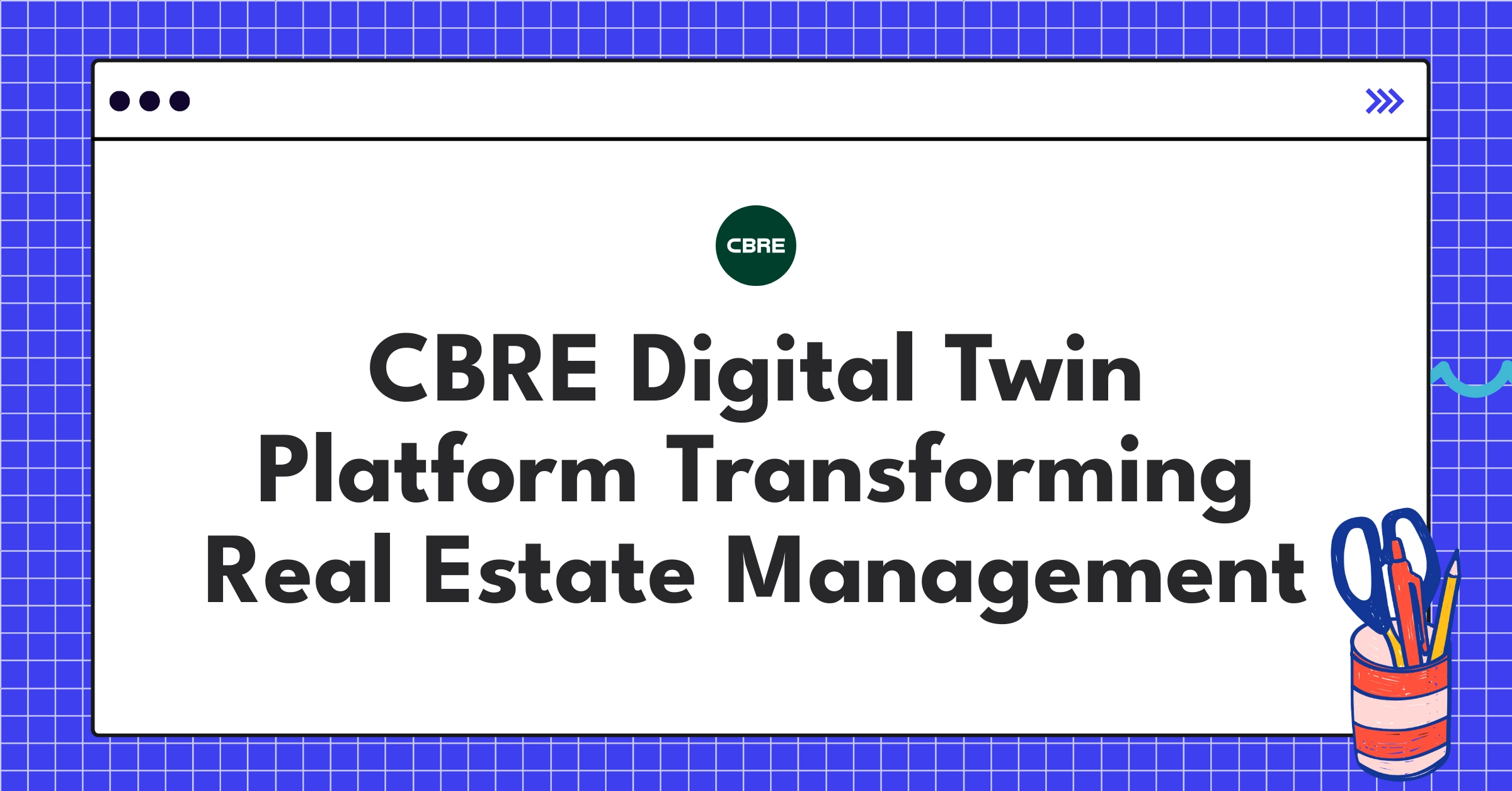 CBRE Digital Twin Platform Strategy Guide | Real Estate Tech - NextSprints
