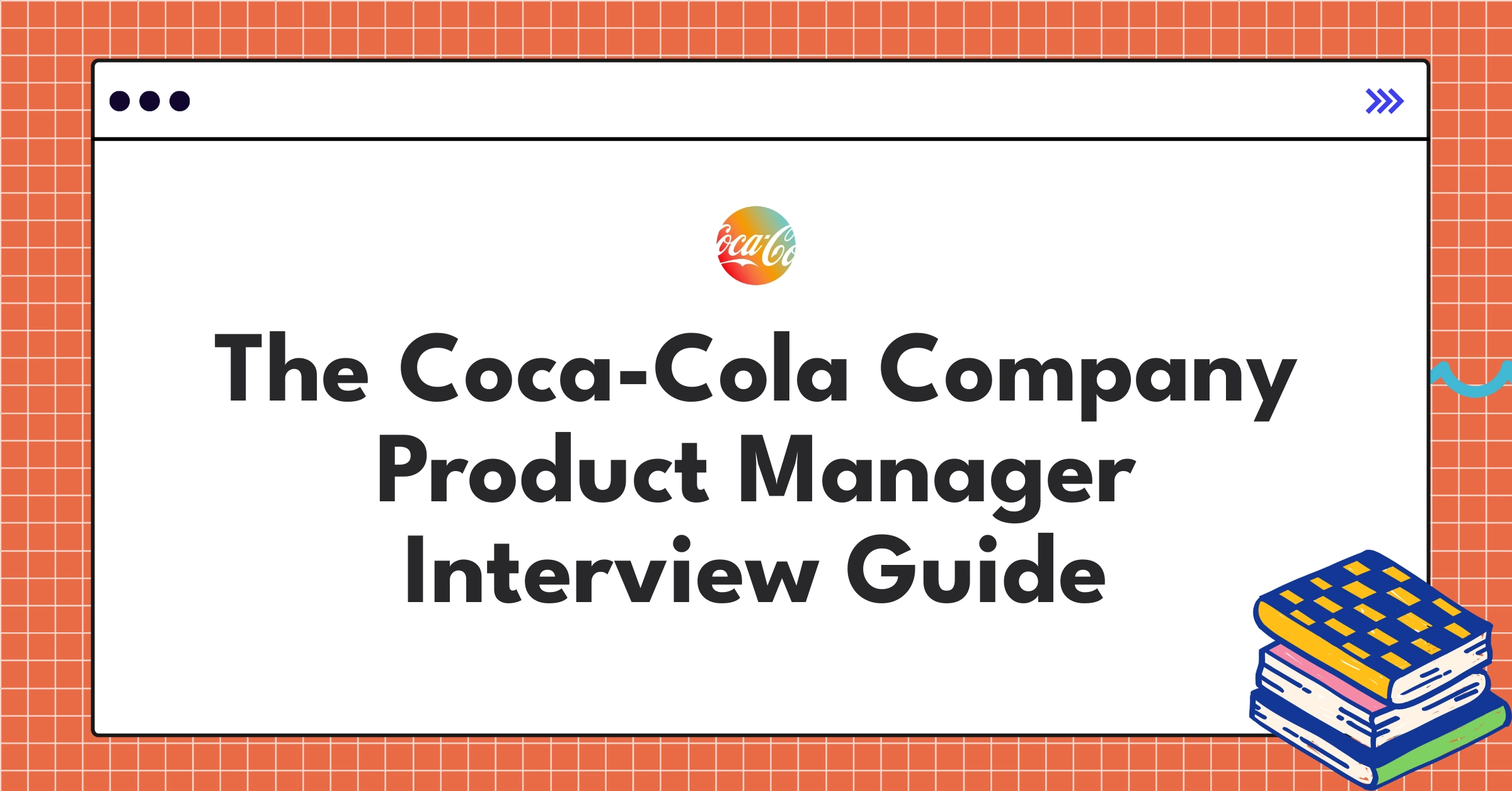 Coca-Cola Product Manager Interview Guide | Full Process - NextSprints