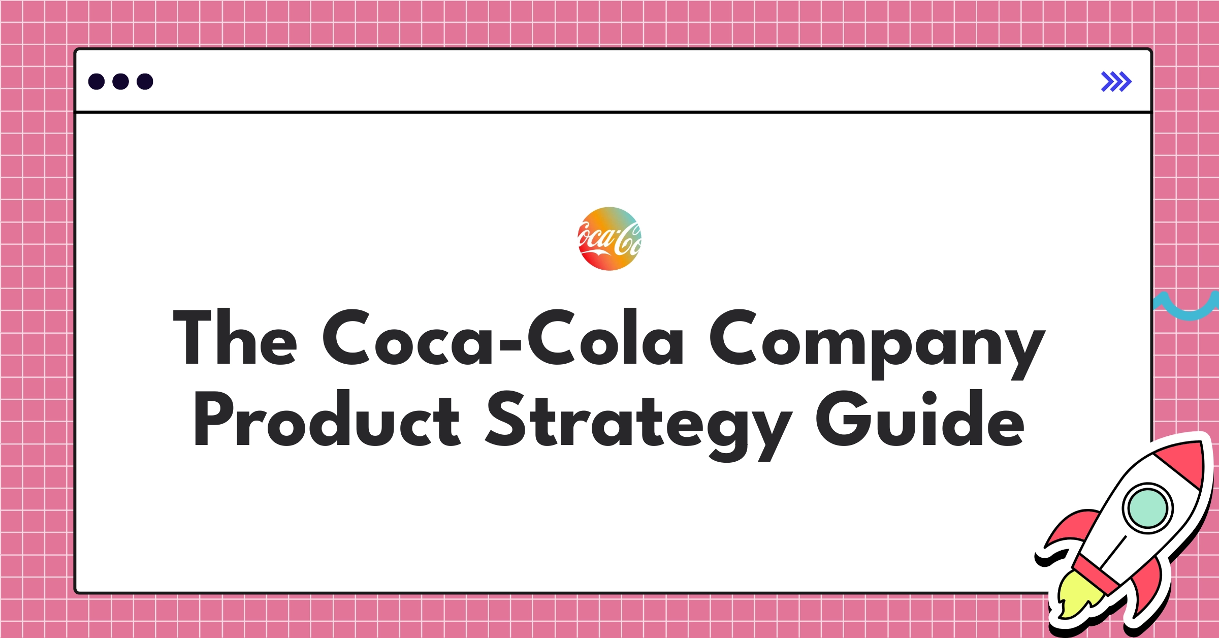 Coca-Cola Product Strategy Guide | Total Beverage Evolution - NextSprints