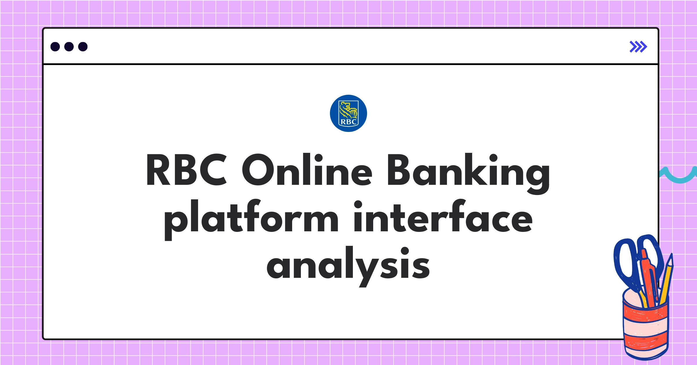 RBC Online Banking Teardown Analysis | Digital Strategy & UX - NextSprints