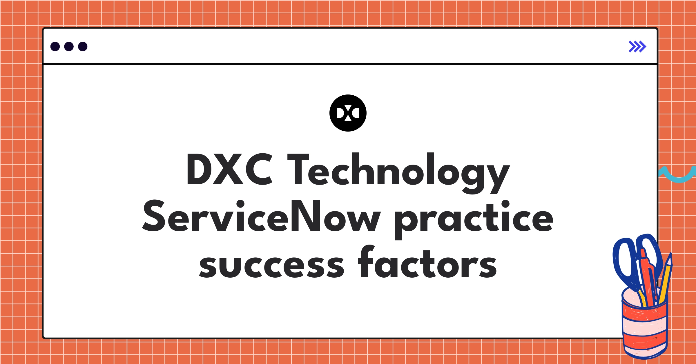 DXC Technology ServiceNow Practice Analysis | Key Insights - NextSprints