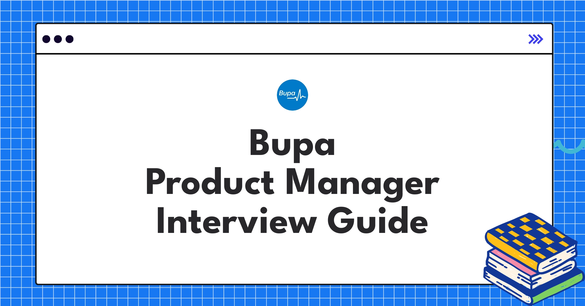 Bupa Product Manager Interview Guide | Full Process & Tips - NextSprints