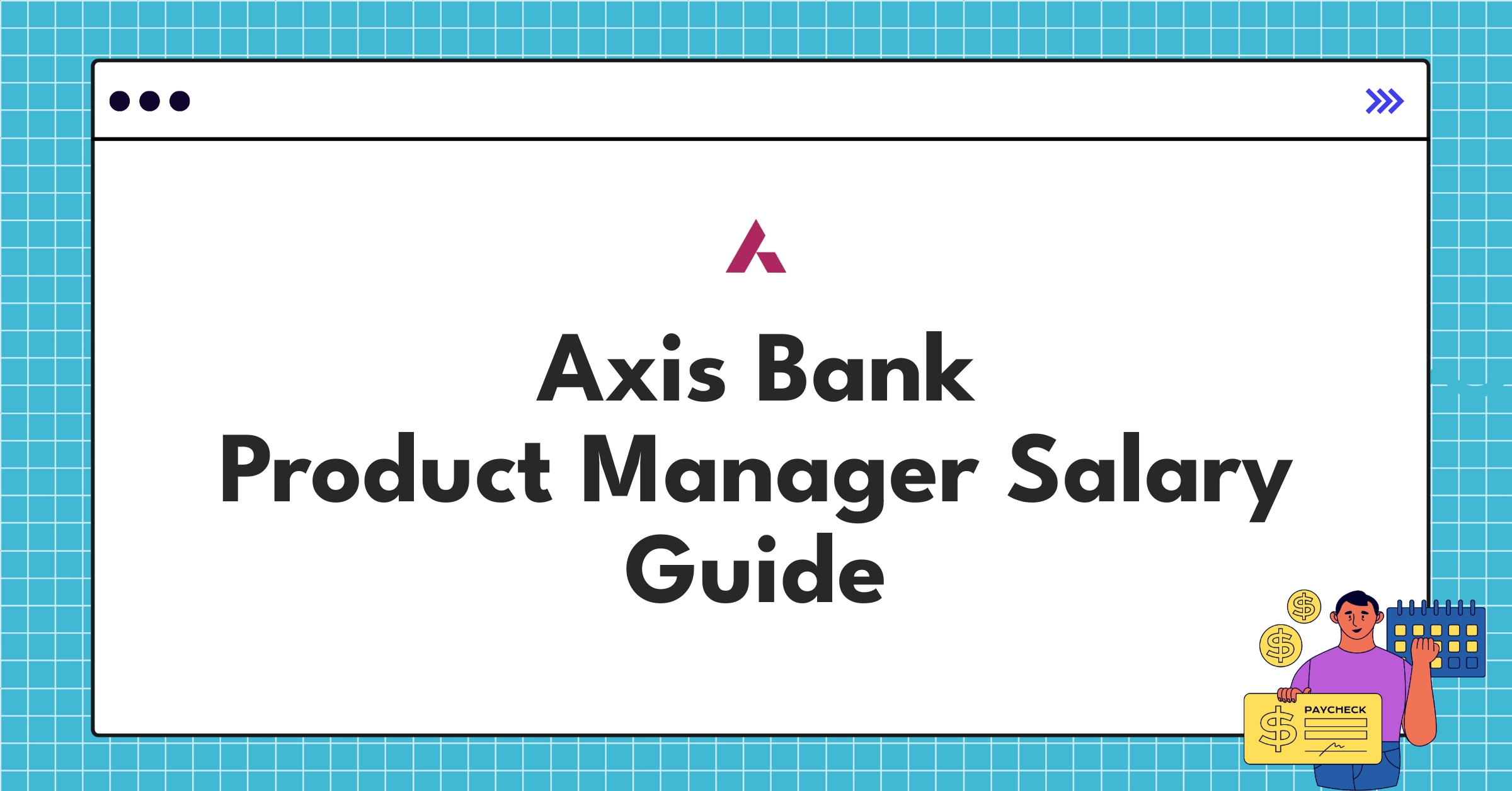 Axis Bank Product Manager Salary Guide | Complete Compensation - NextSprints