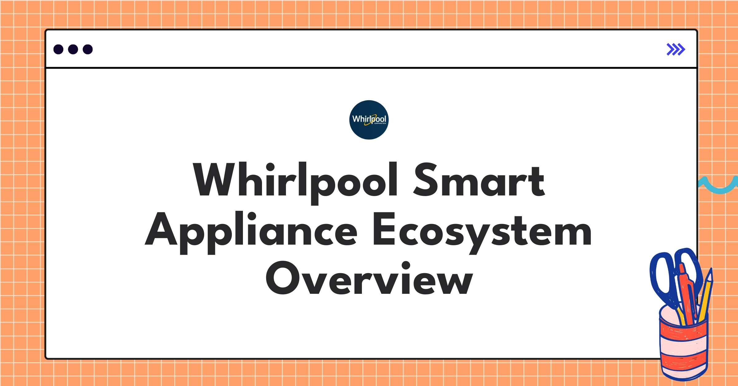 Whirlpool Smart Appliance Ecosystem Teardown | Strategy Analysis ...