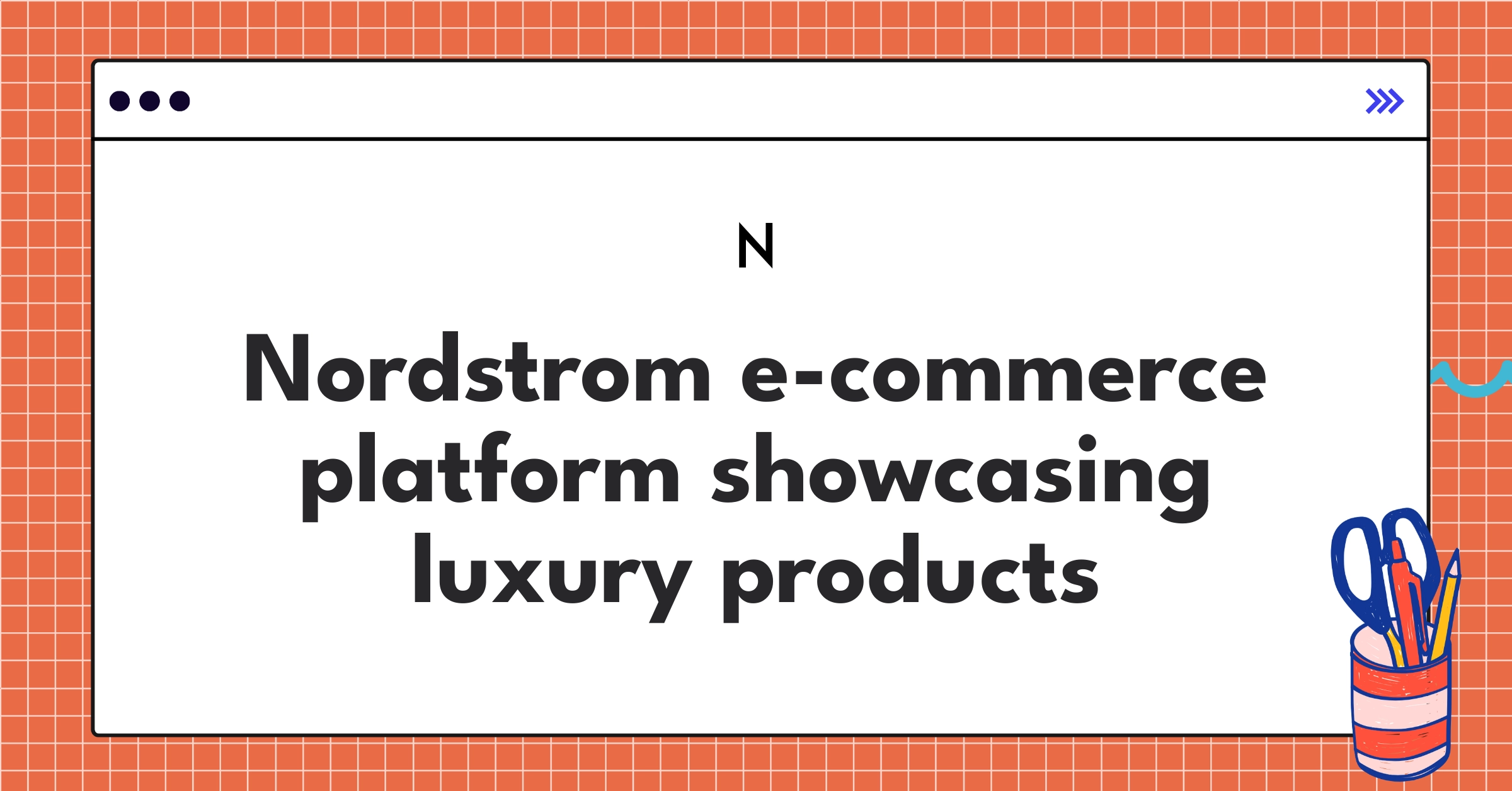 Nordstrom E-commerce Teardown Analysis | Strategy & UX Review - NextSprints
