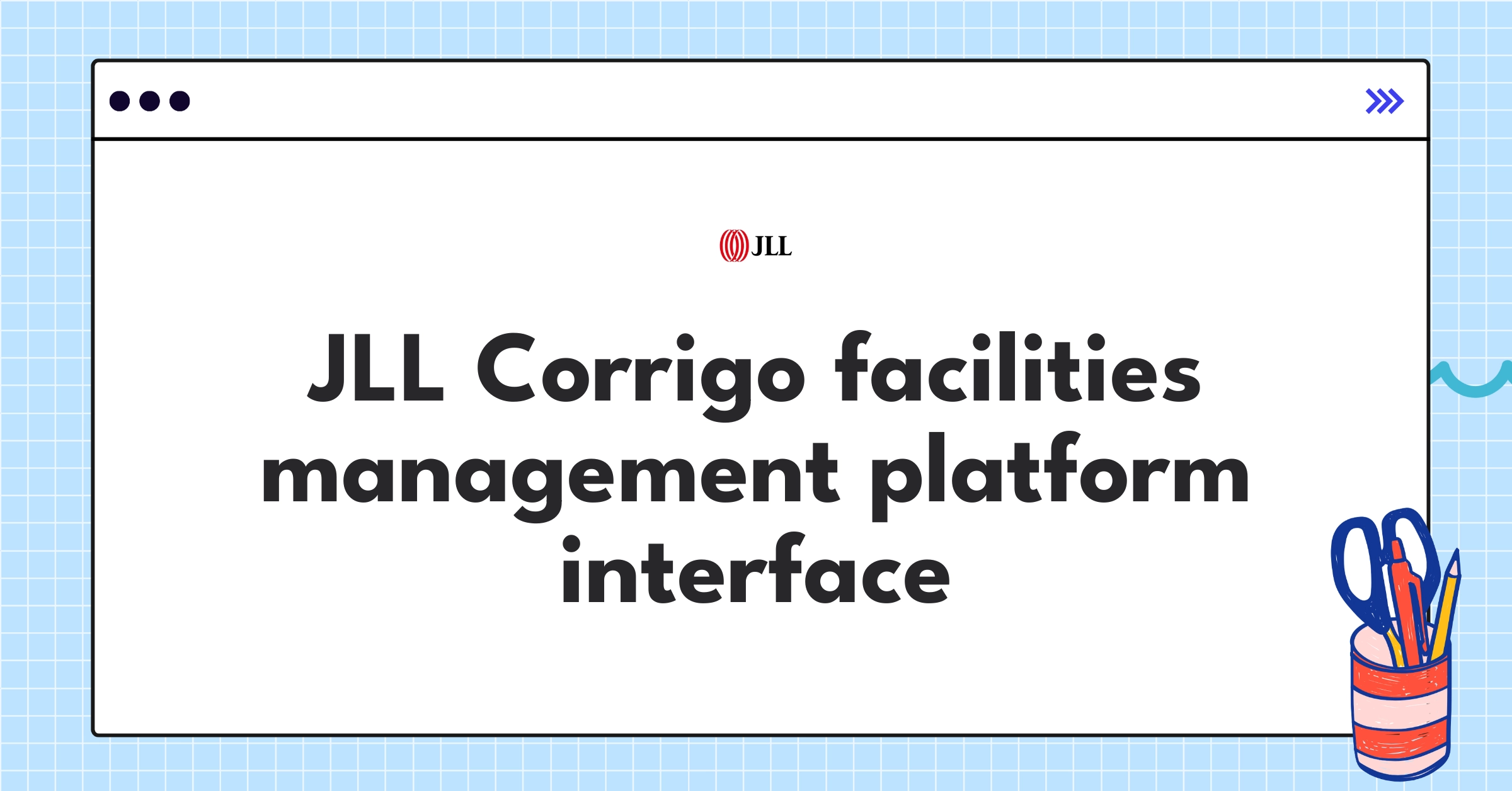 JLL Corrigo Teardown Analysis | Facilities Management Platform ...
