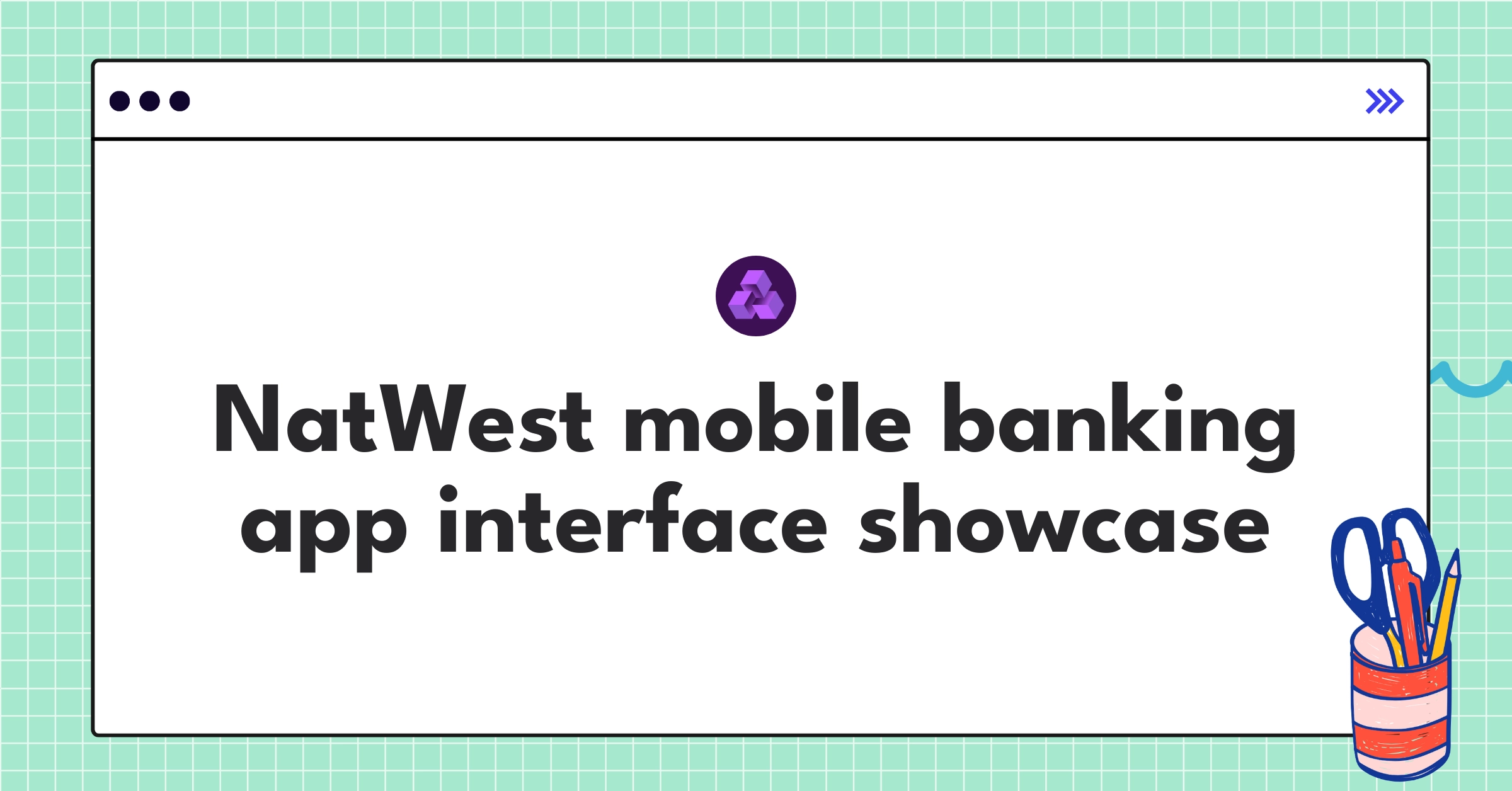 NatWest Mobile Banking App Teardown | Strategy & UX Analysis - NextSprints