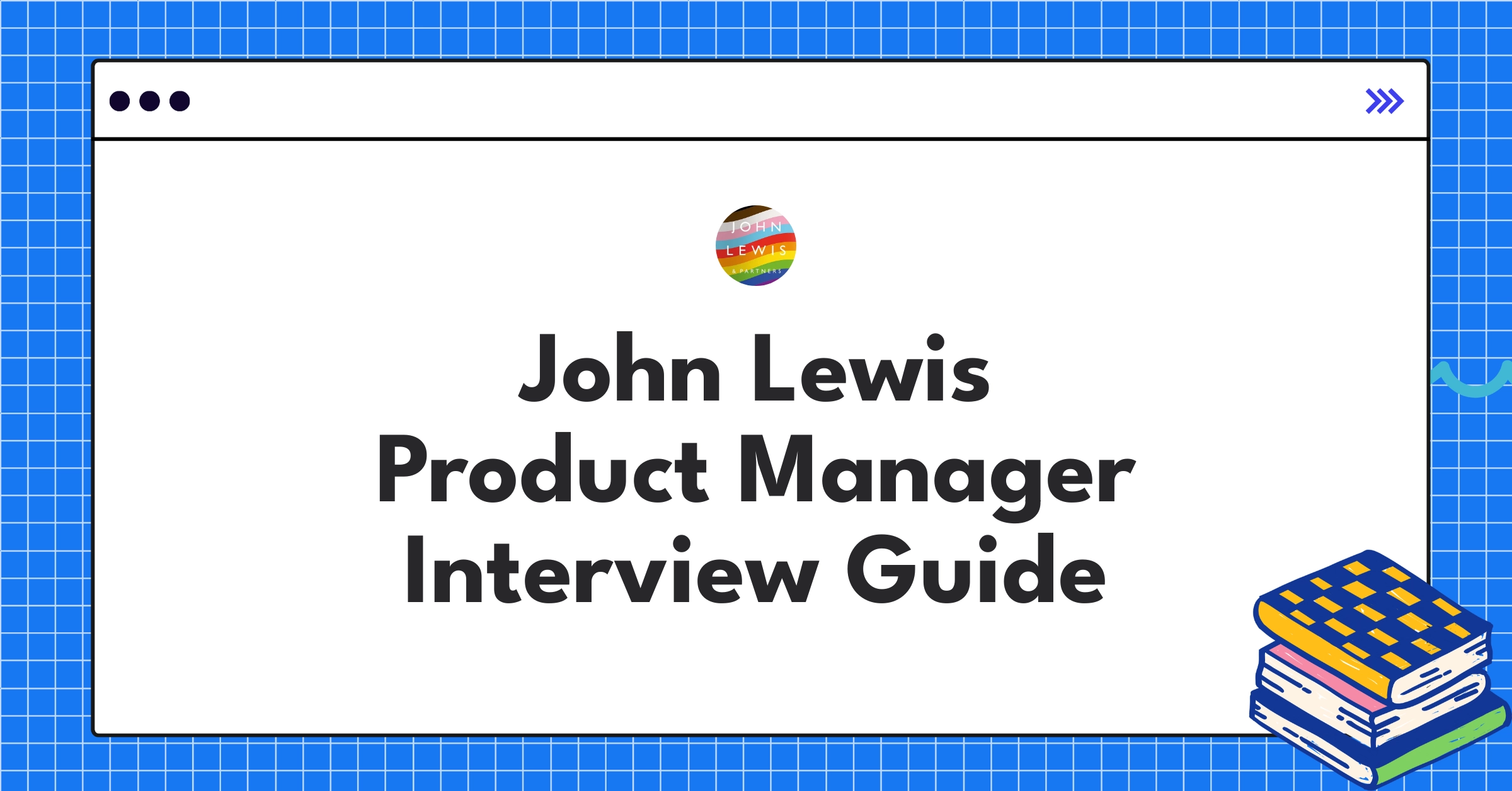 John Lewis Product Manager Interview Guide | Retail Innovation ...