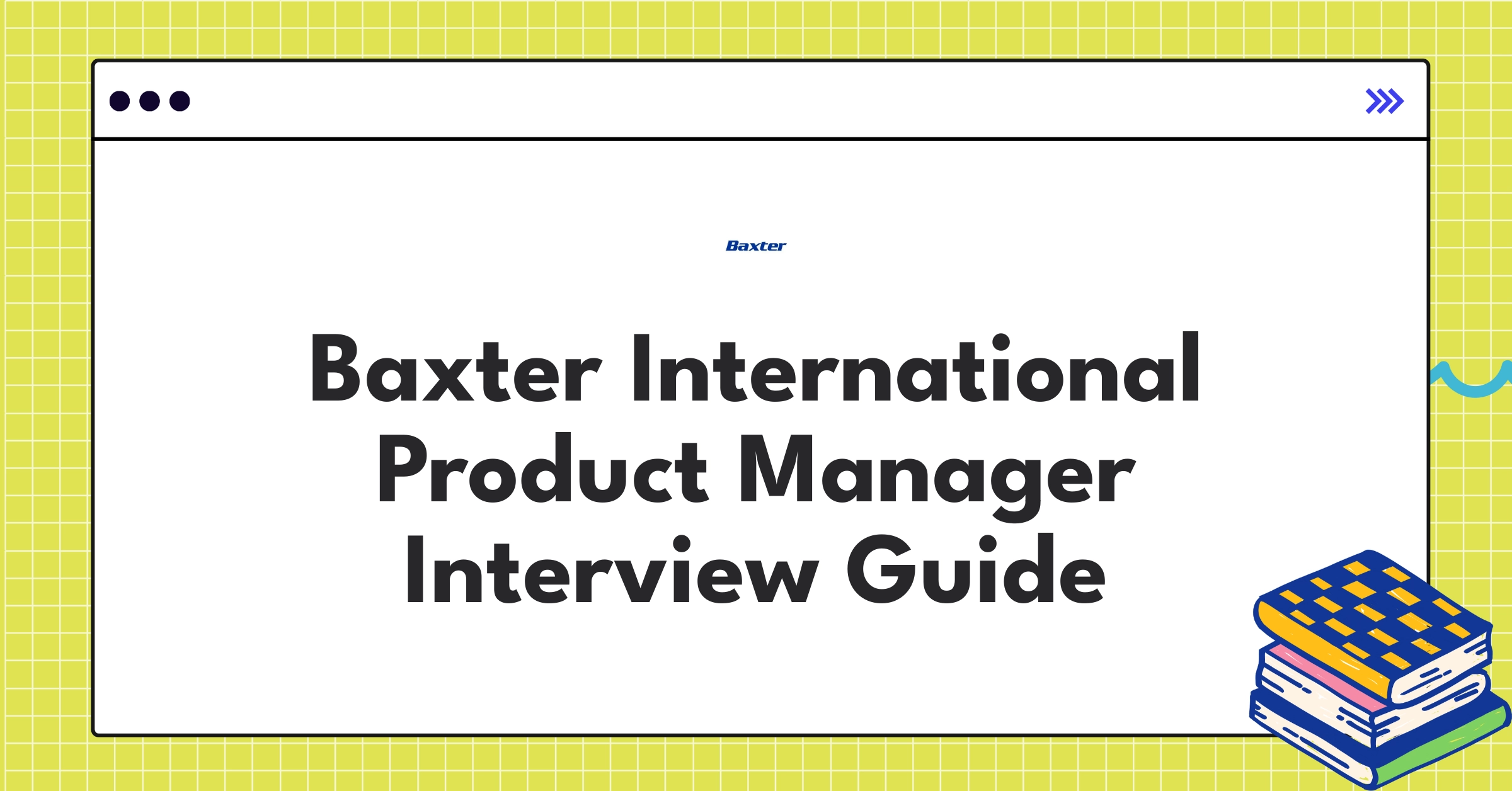 Baxter International PM Interview Guide | Healthcare Innovation ...