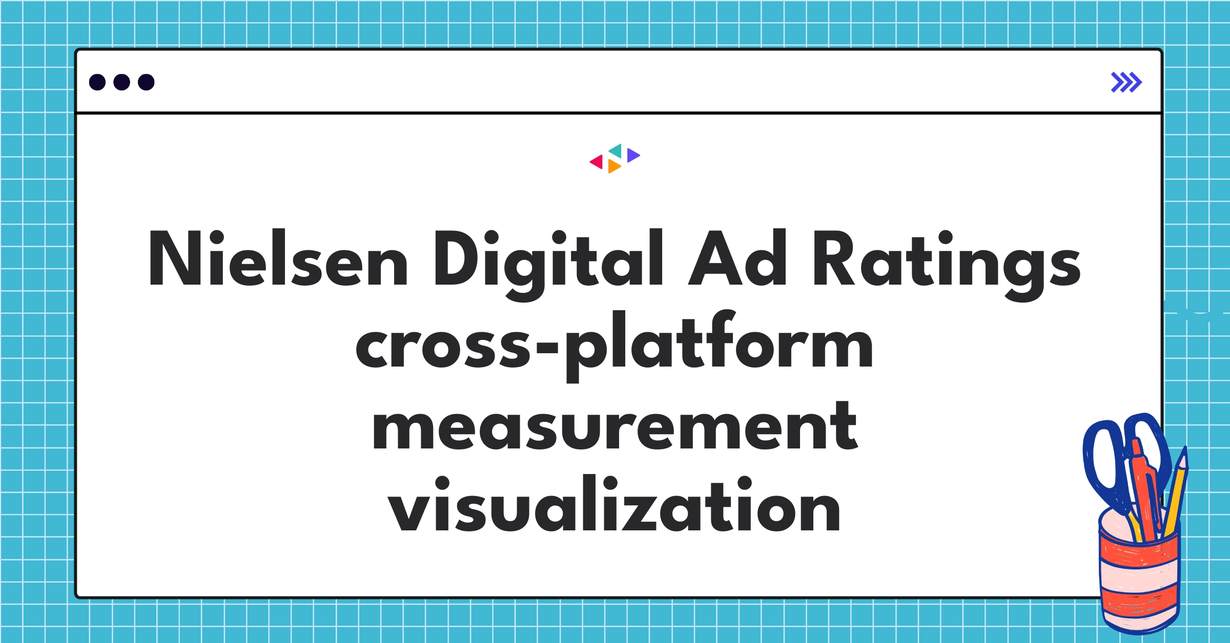 Nielsen Digital Ad Ratings Teardown | Cross-Platform Analysis - NextSprints