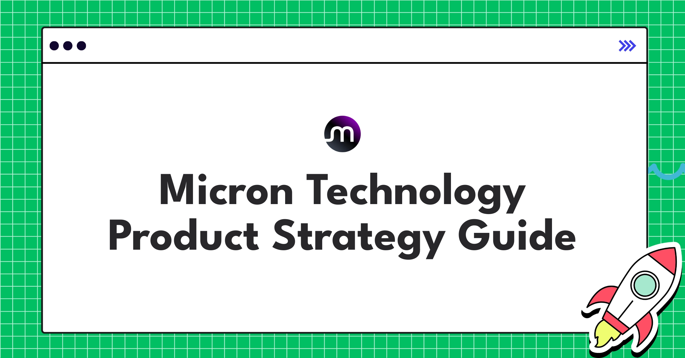 Micron Technology Product Strategy Guide | Strategic Roadmap - NextSprints