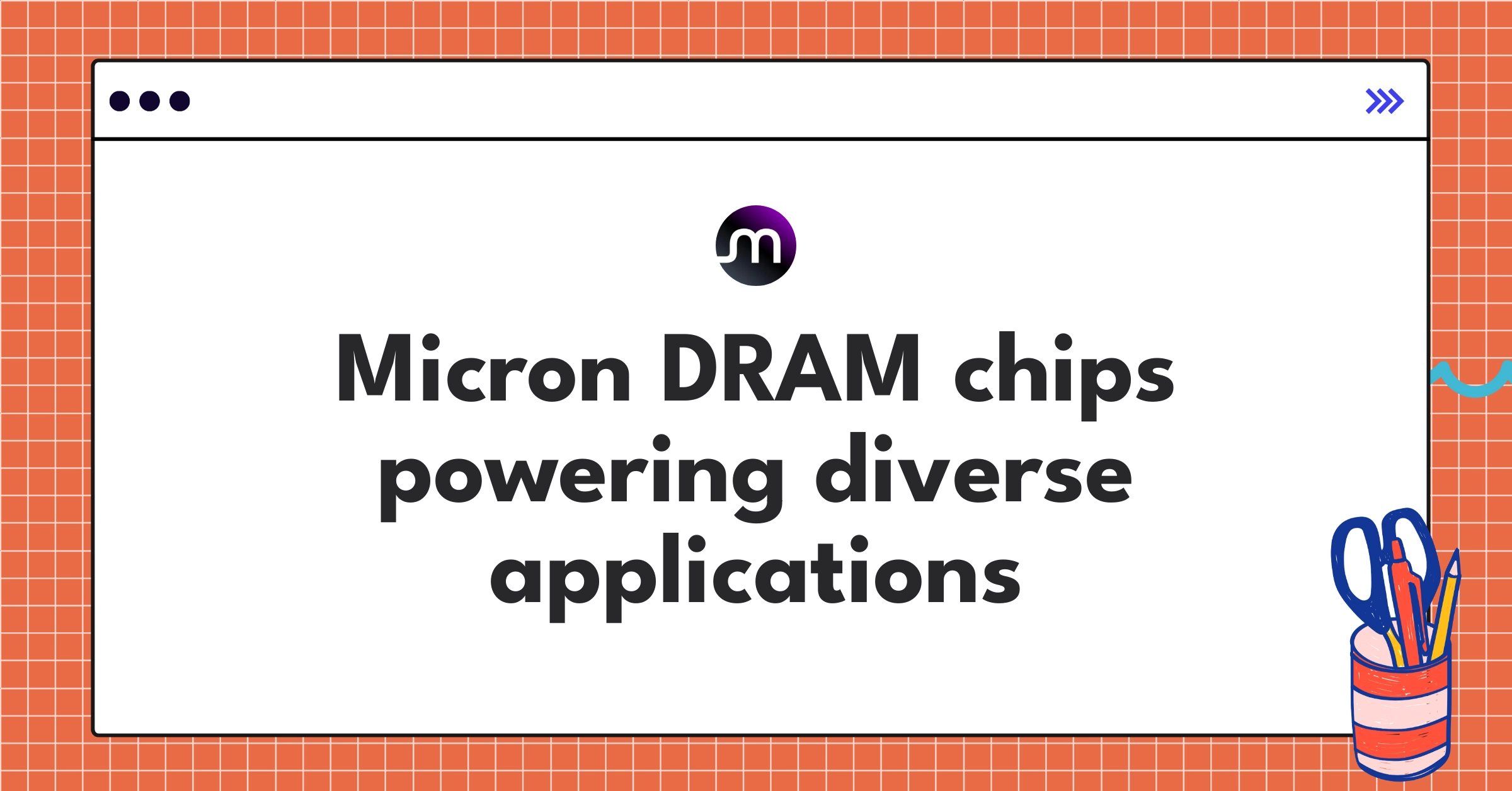Micron DRAM Teardown Analysis | Strategy & Market Position - NextSprints