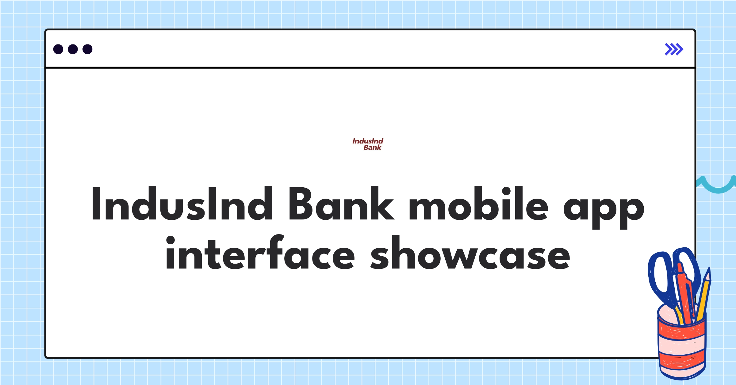 IndusInd Bank Mobile App Teardown | Digital Banking Analysis - NextSprints