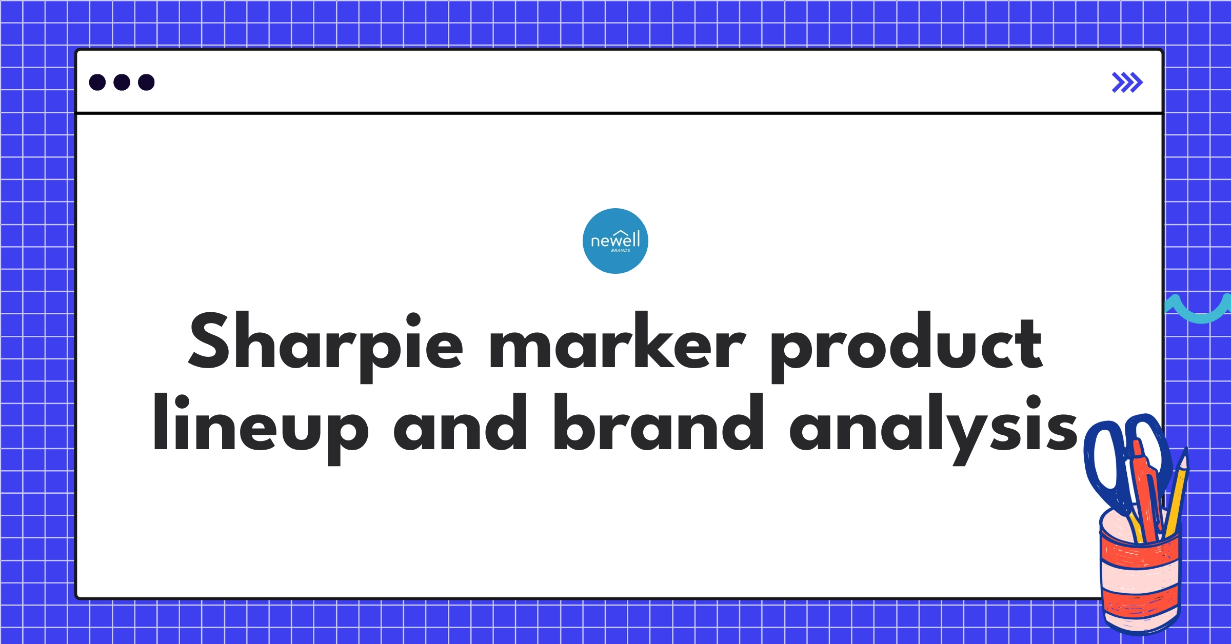 Newell Brands Sharpie Teardown Analysis | Strategy & UX - NextSprints