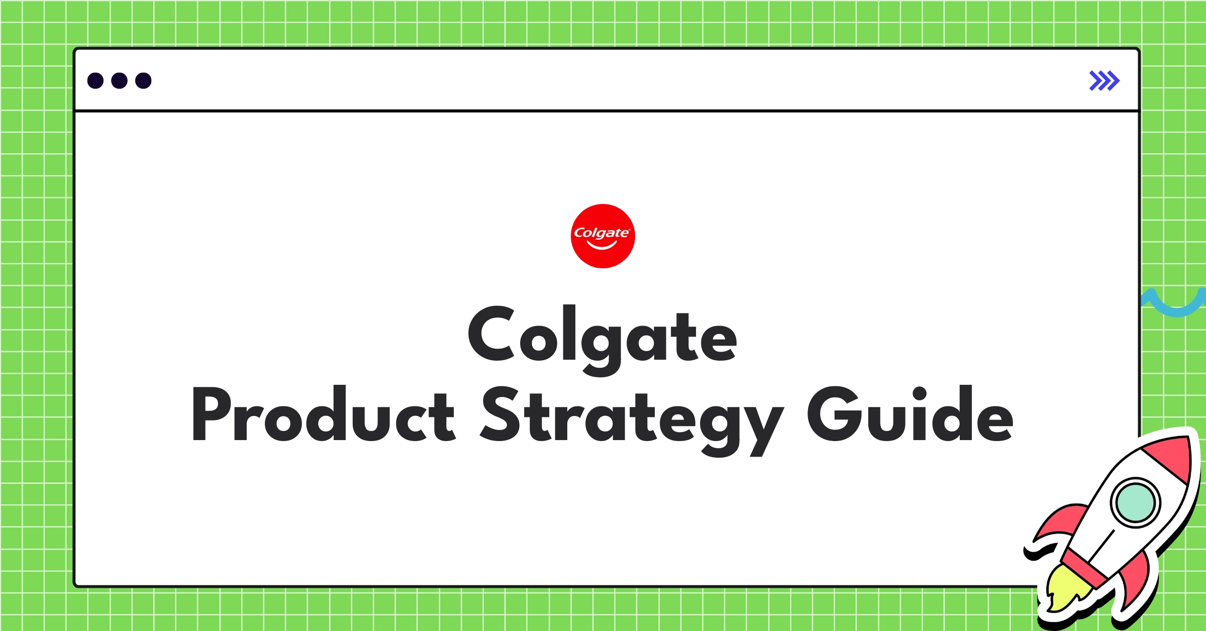 Colgate Product Strategy Guide | Wellness Innovation - NextSprints