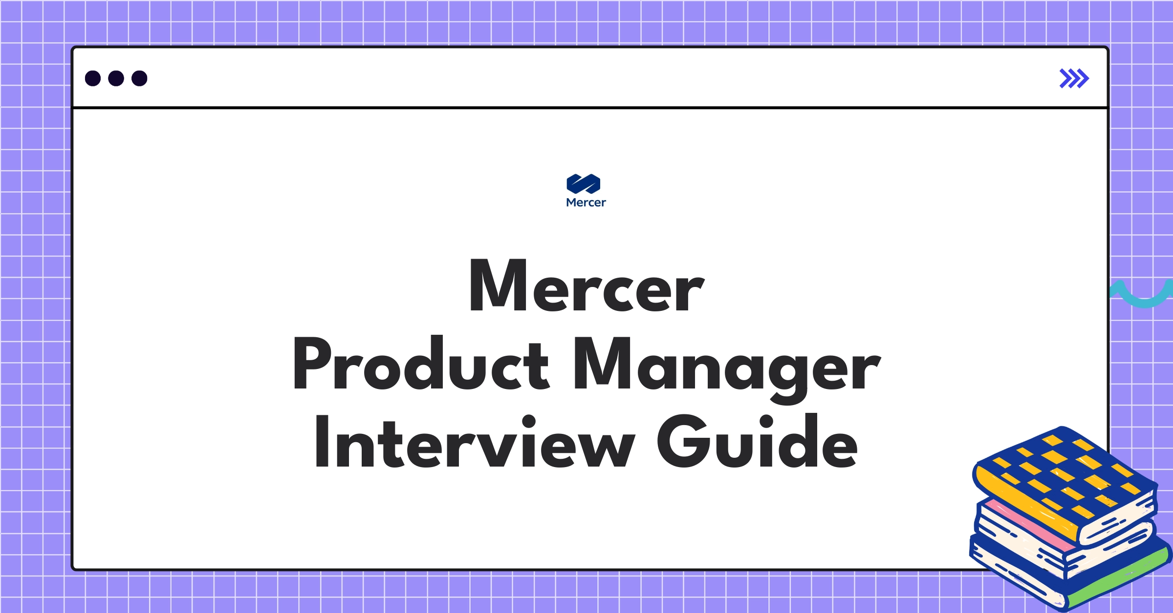 Mercer Product Management Interview Guide | 2025 Insights - NextSprints