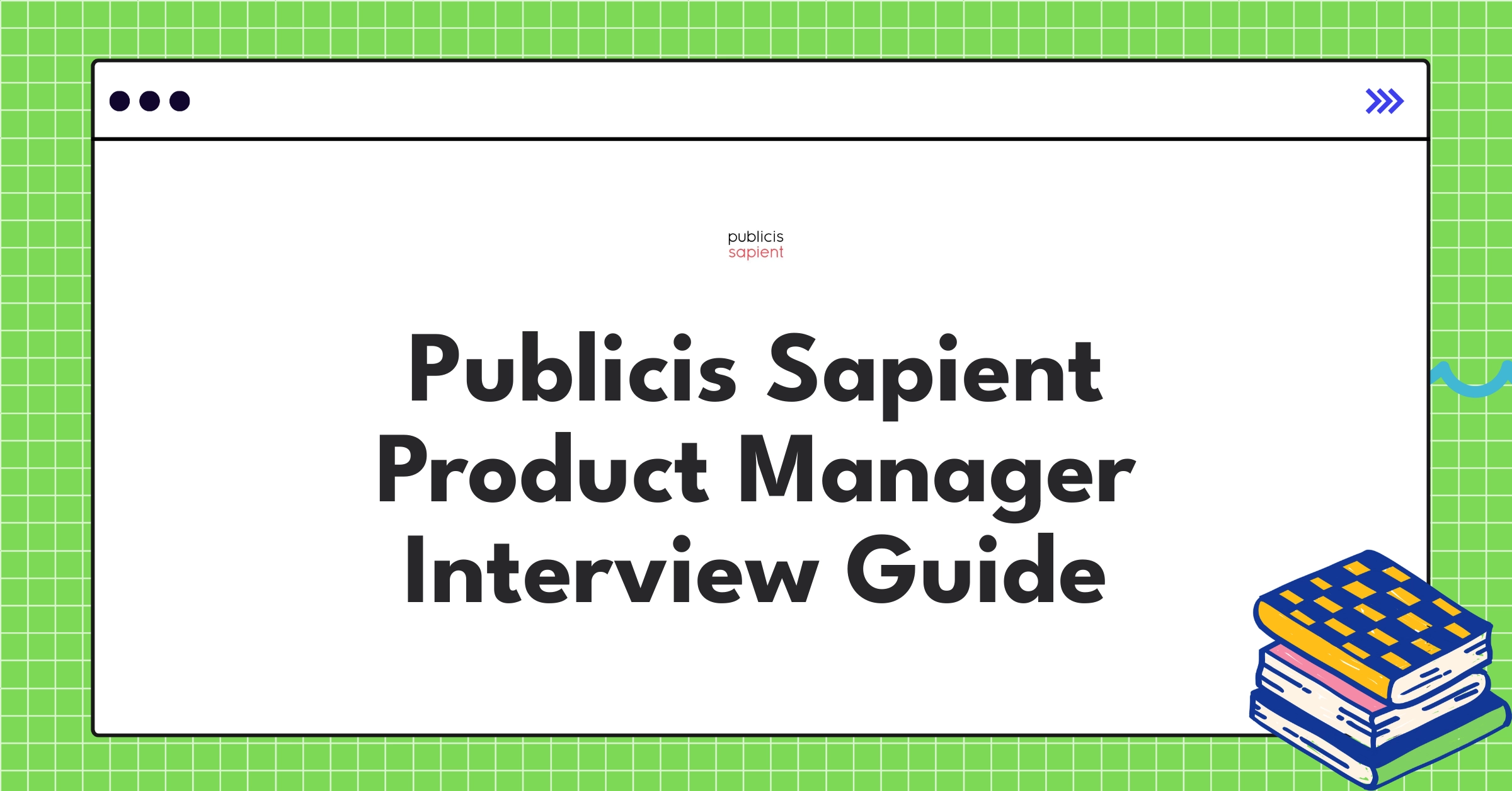 Publicis Sapient Product Manager Interview Guide | Digital Innovation ...