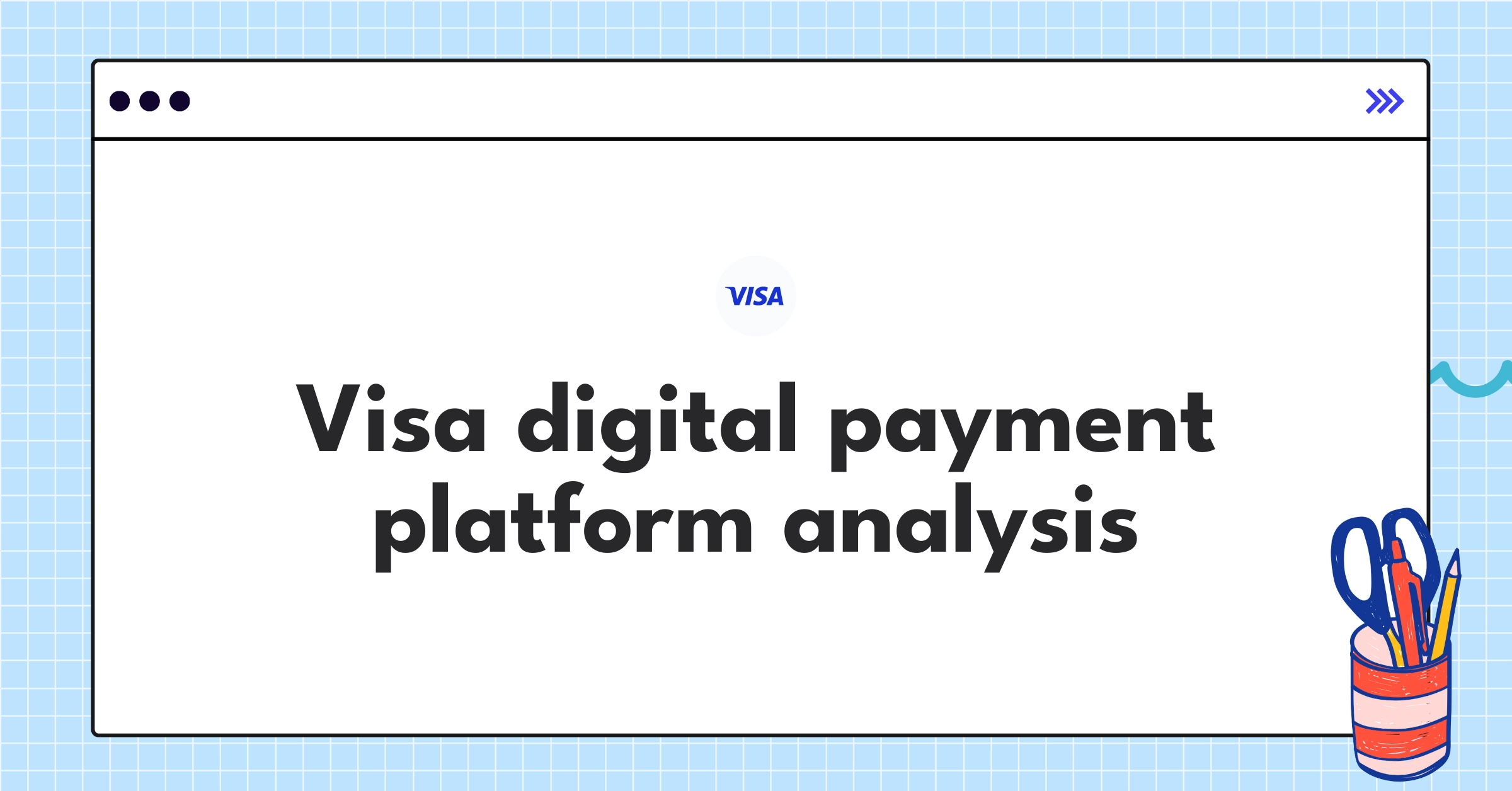 Visa Digital Payment Platform Teardown | Strategy Analysis - NextSprints