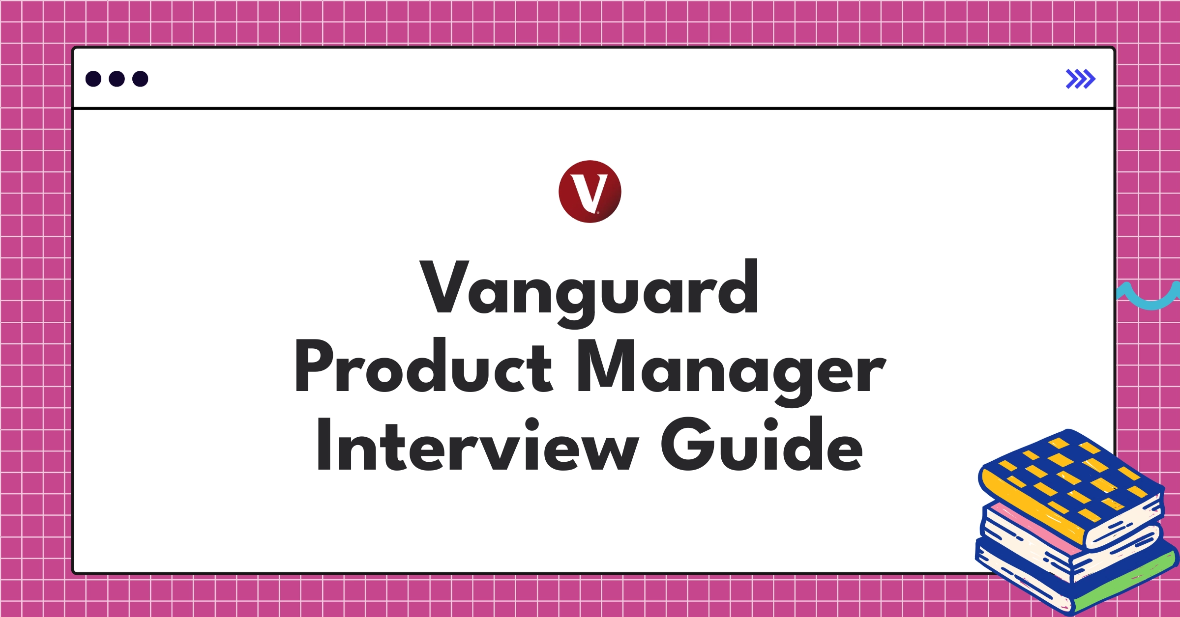 Vanguard Product Management Interview Guide | Fintech Insights - NextSprints