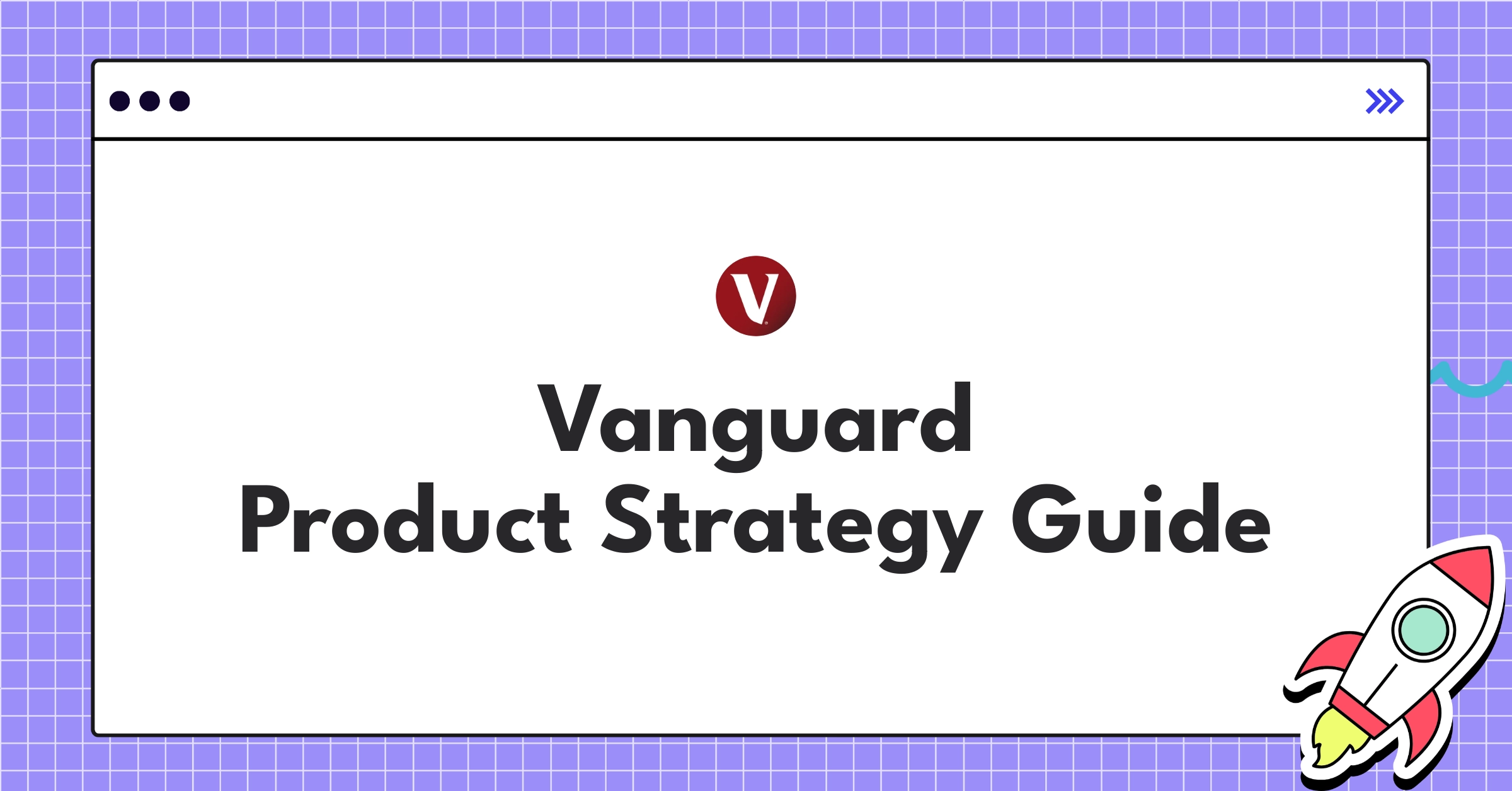 Vanguard Product Strategy Guide | Strategic Roadmap - NextSprints